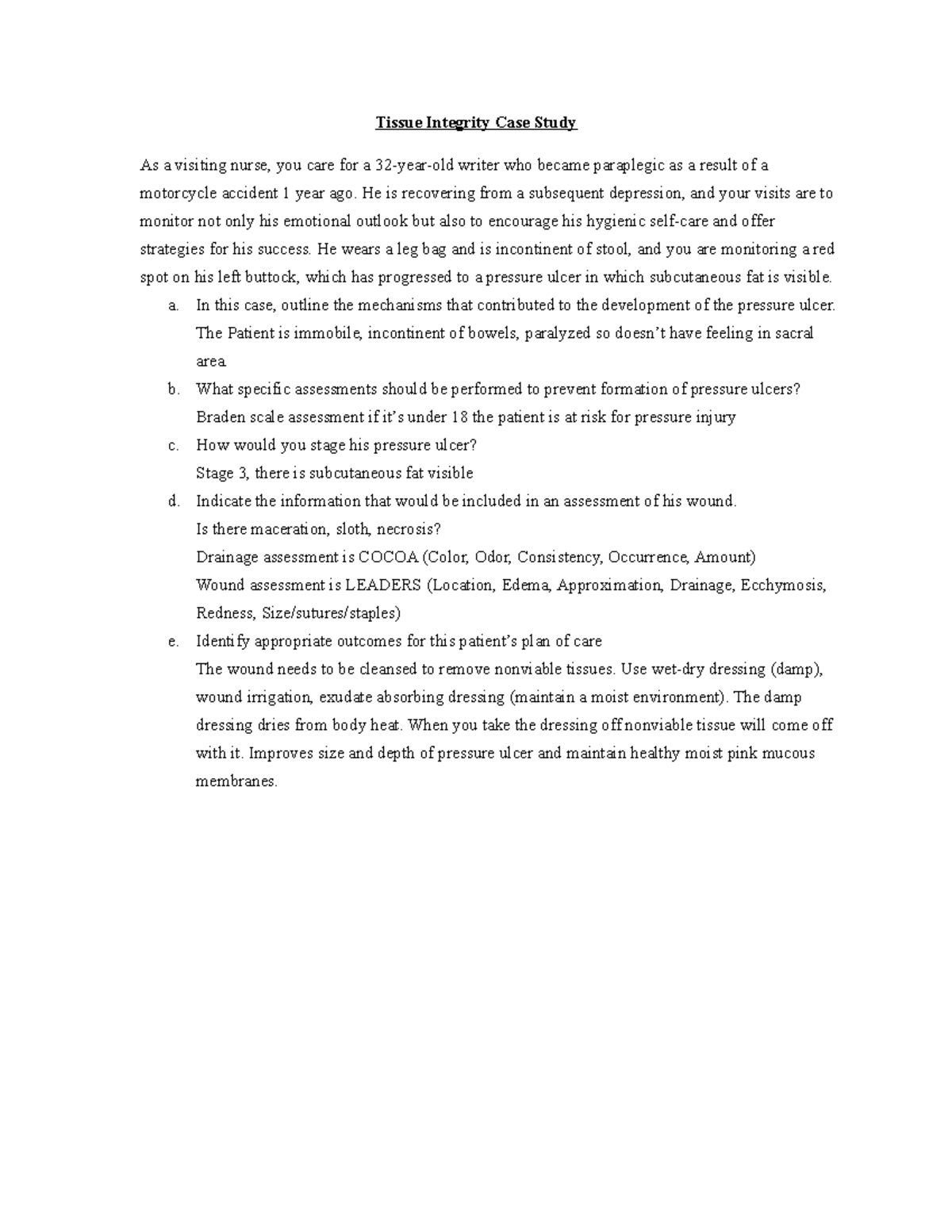 Tissue Integrity Case Study - He is recovering from a subsequent ...