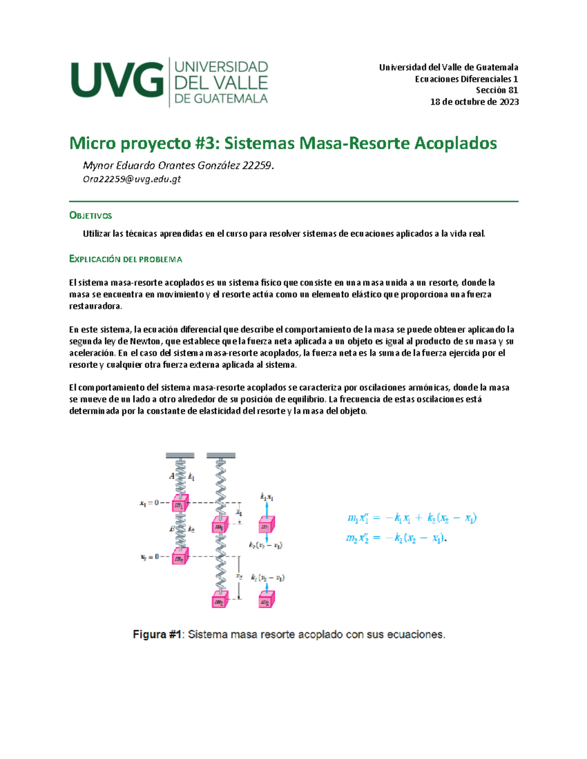 Microproyecto 3 Ecuaciones Diferenciales - Universidad del Valle de Guatemala Ecuaciones - Studocu