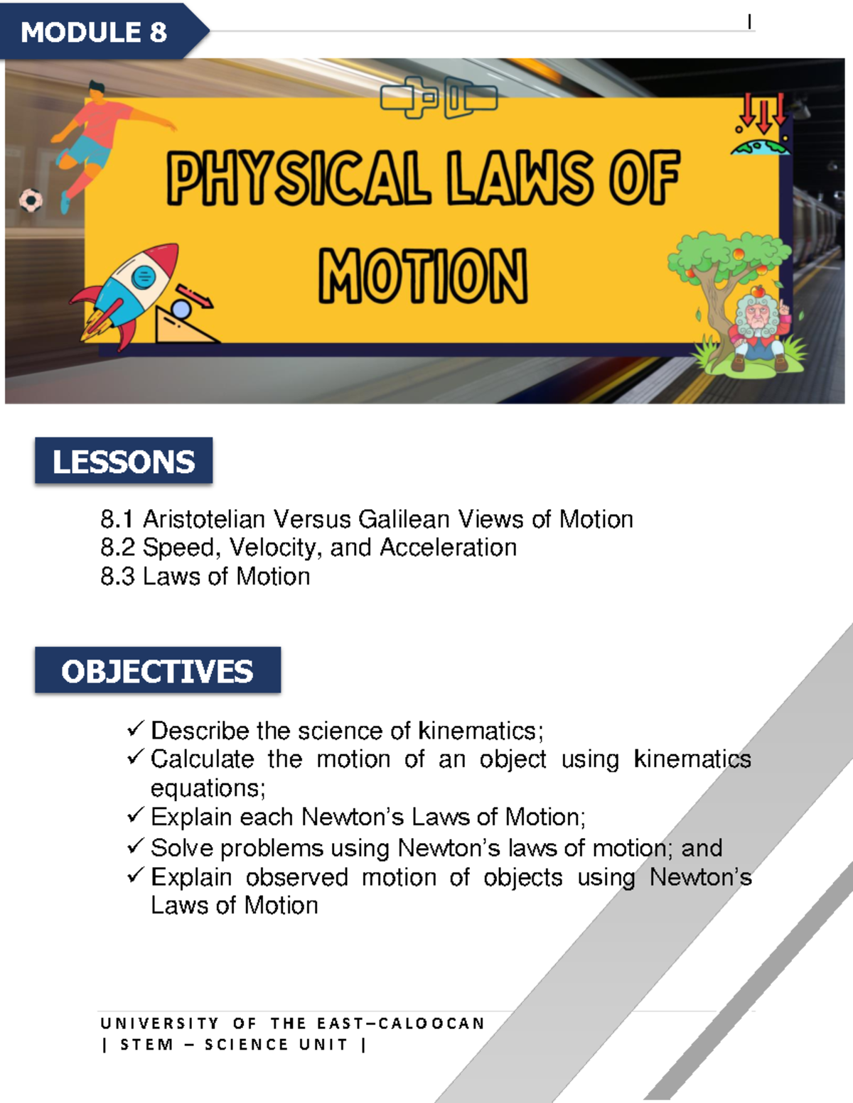 HSH 111 Module 8- Laws of Motion - U N I V E R S I T Y O F T H E E A S T – C A L O O C A N 8 ...