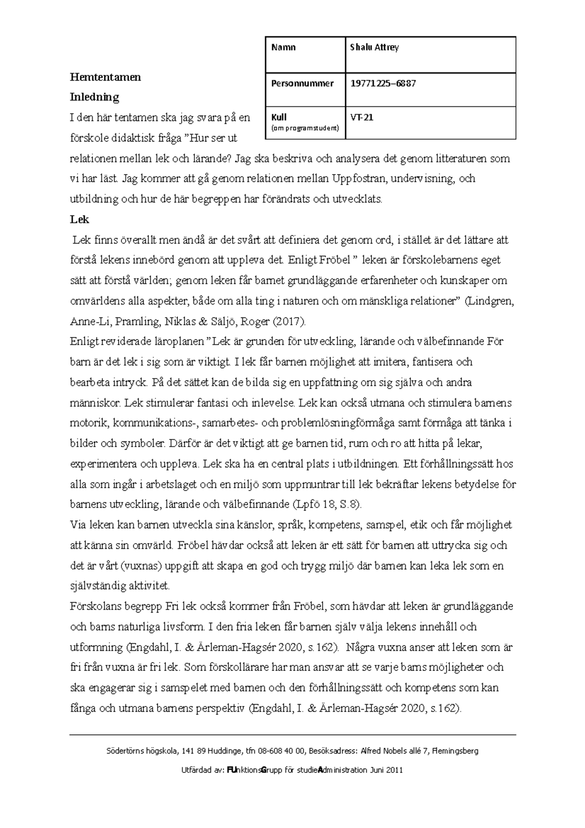 Utvecklingvetensap 2 - Betyg: G - Hemtentamen Inledning I den här ...