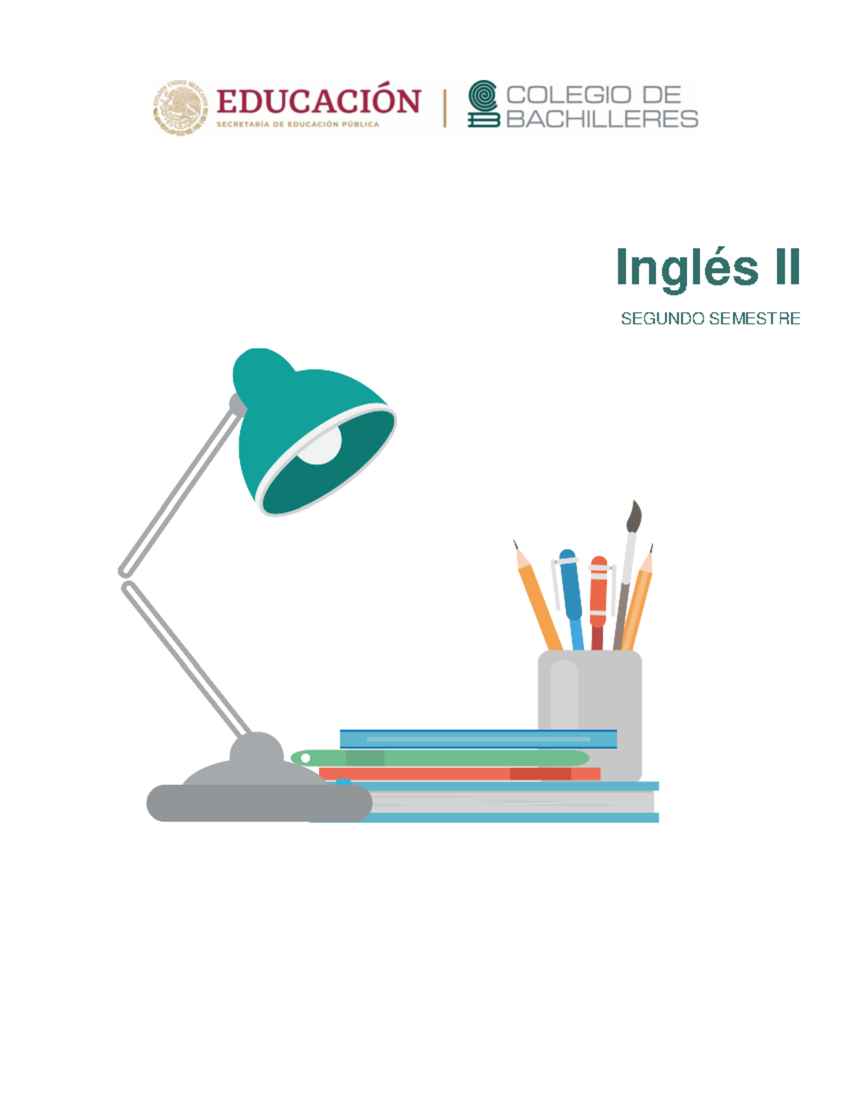 Ingles II 21A - MATERIA INGLÉS - Inglés II SEGUNDO SEMESTRE Créditos ...