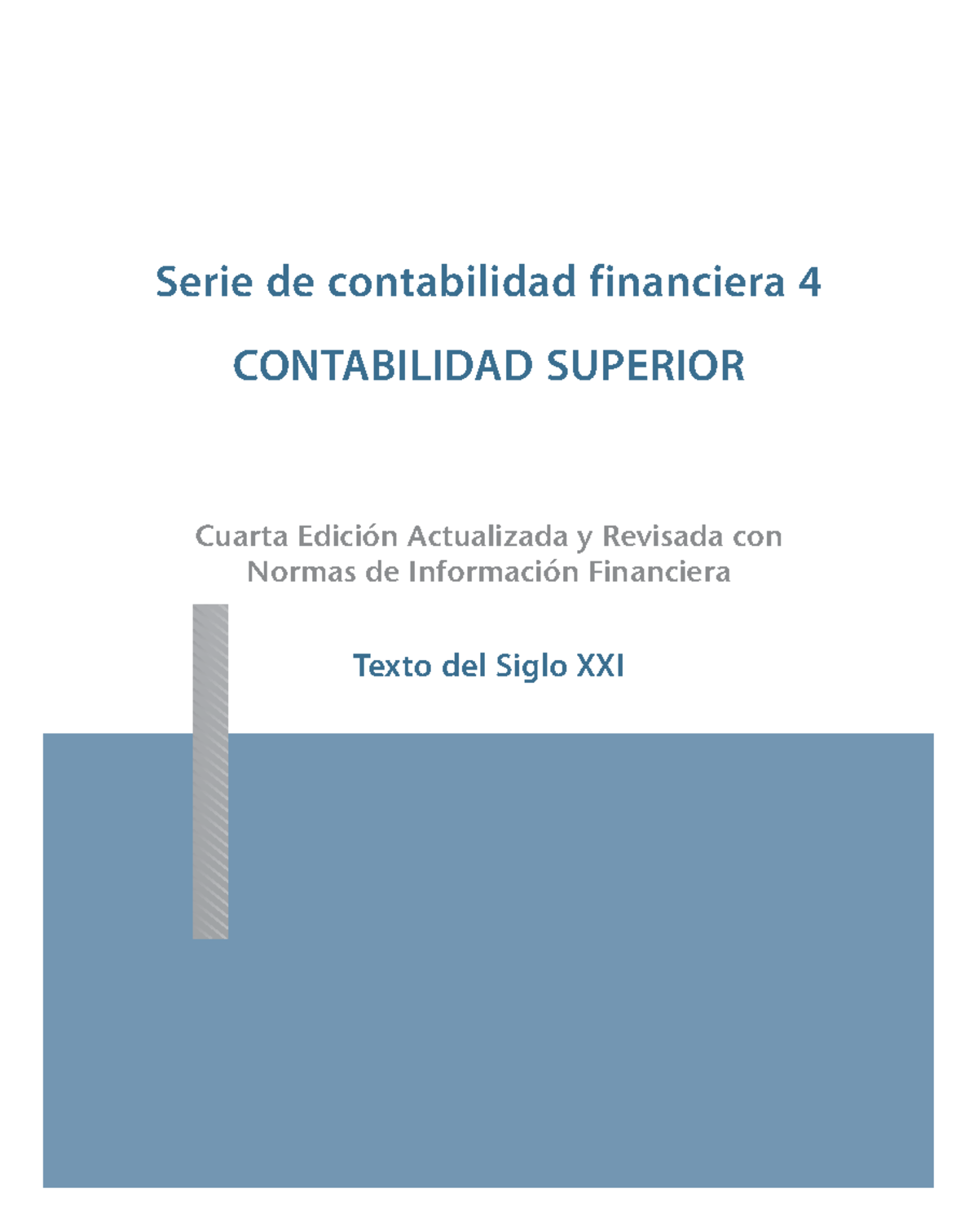 Joaquin moreno fernandez contabilidad superior - Serie de contabilidad financiera 4 CONTABILIDAD ...