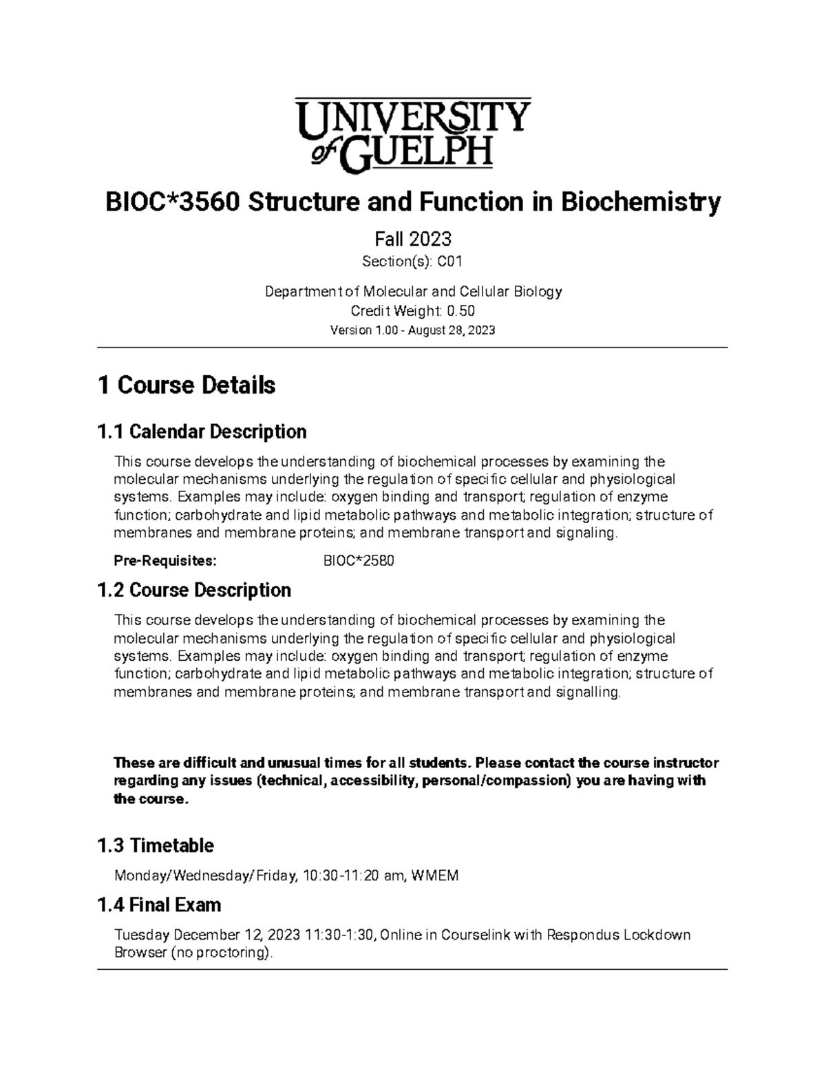 BIOC3560 final F23 SS (COURSE OUTLINE) - BIOC*3560 Structure and Function in Biochemistry Fall ...