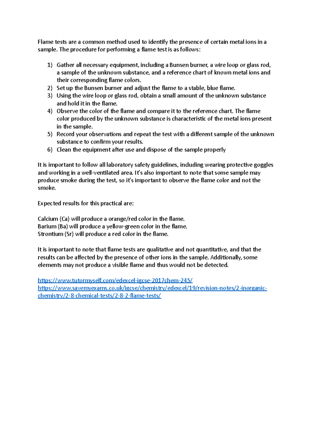 Flame tests are a common method used to identify the presence of ...