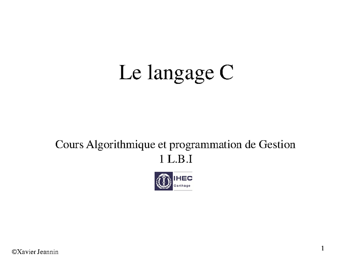 Support Cours C - dffgg - Le langage C Cours Algorithmique et programmation de Gestion 1 L.B ...