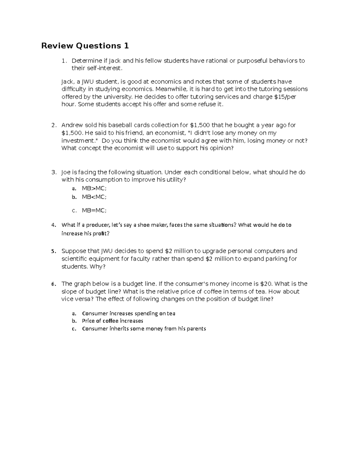Chapter 1 Review Questions - Review Questions 1 1. Determine if Jack ...