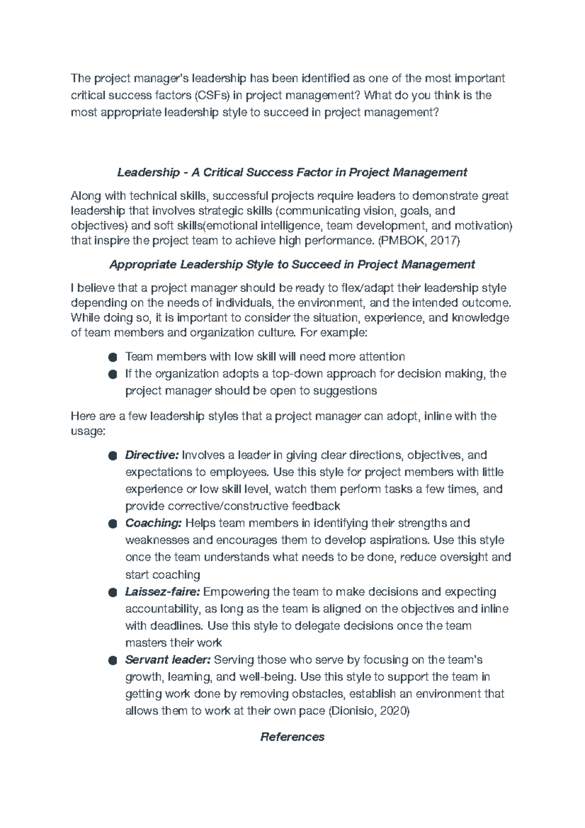 Week 3 Discussion - The project manager’s leadership has been ...