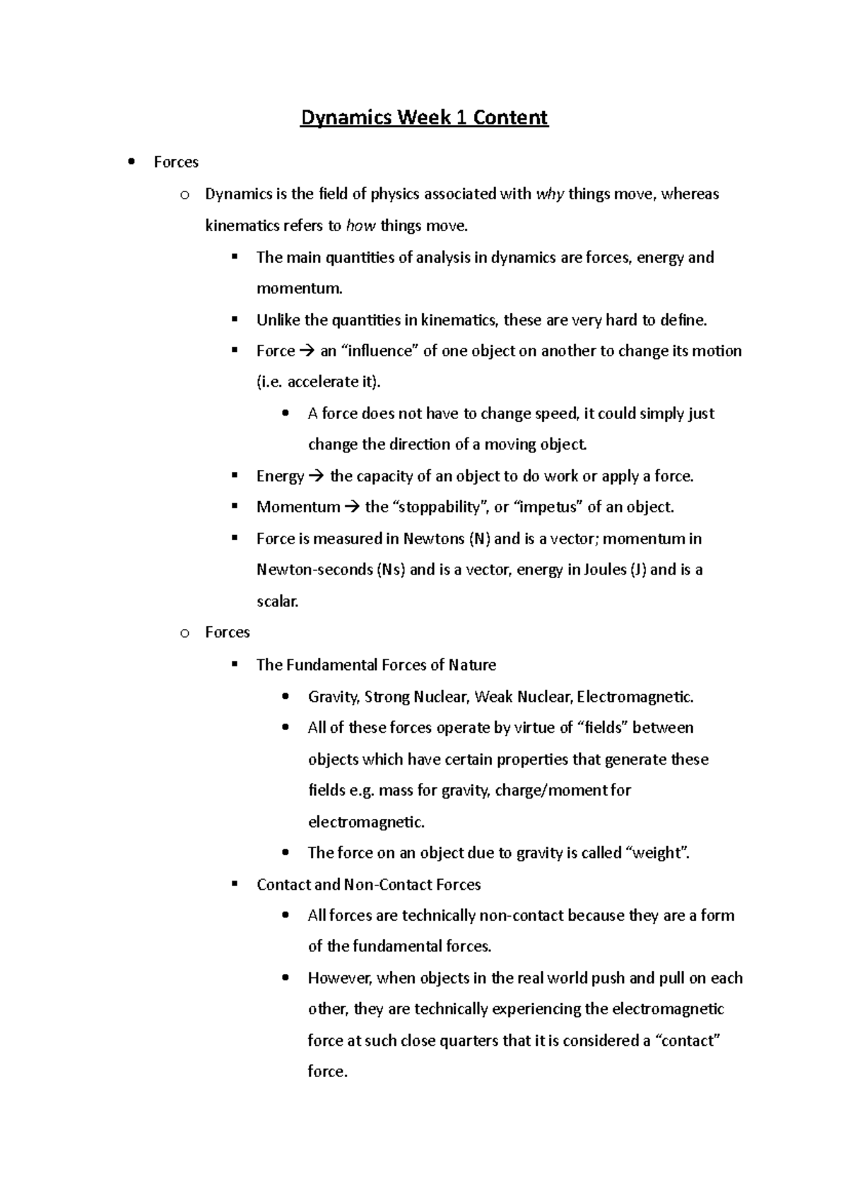 Dynamics Week 1 Content - Dynamics Week 1 Content Forces o Dynamics is ...