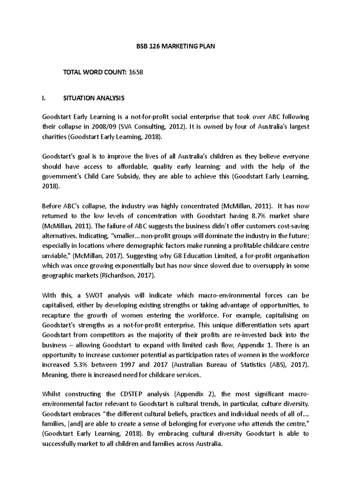 BSB126 Marketing Plan Assignment - BSB 126 MARKETING PLAN TOTAL WORD COUNT: 1658 I. SITUATION ...