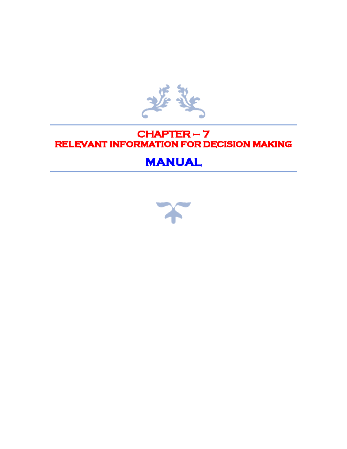 CH-7 Relevant Information FOR Decision Making - Manual-1 - CHAPTER – 7 ...
