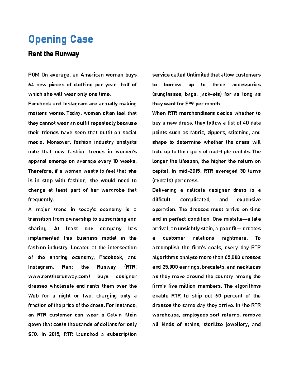 Case Study Rent The Runway - Opening Case Rent the Runway POM On average, an American woman buys ...