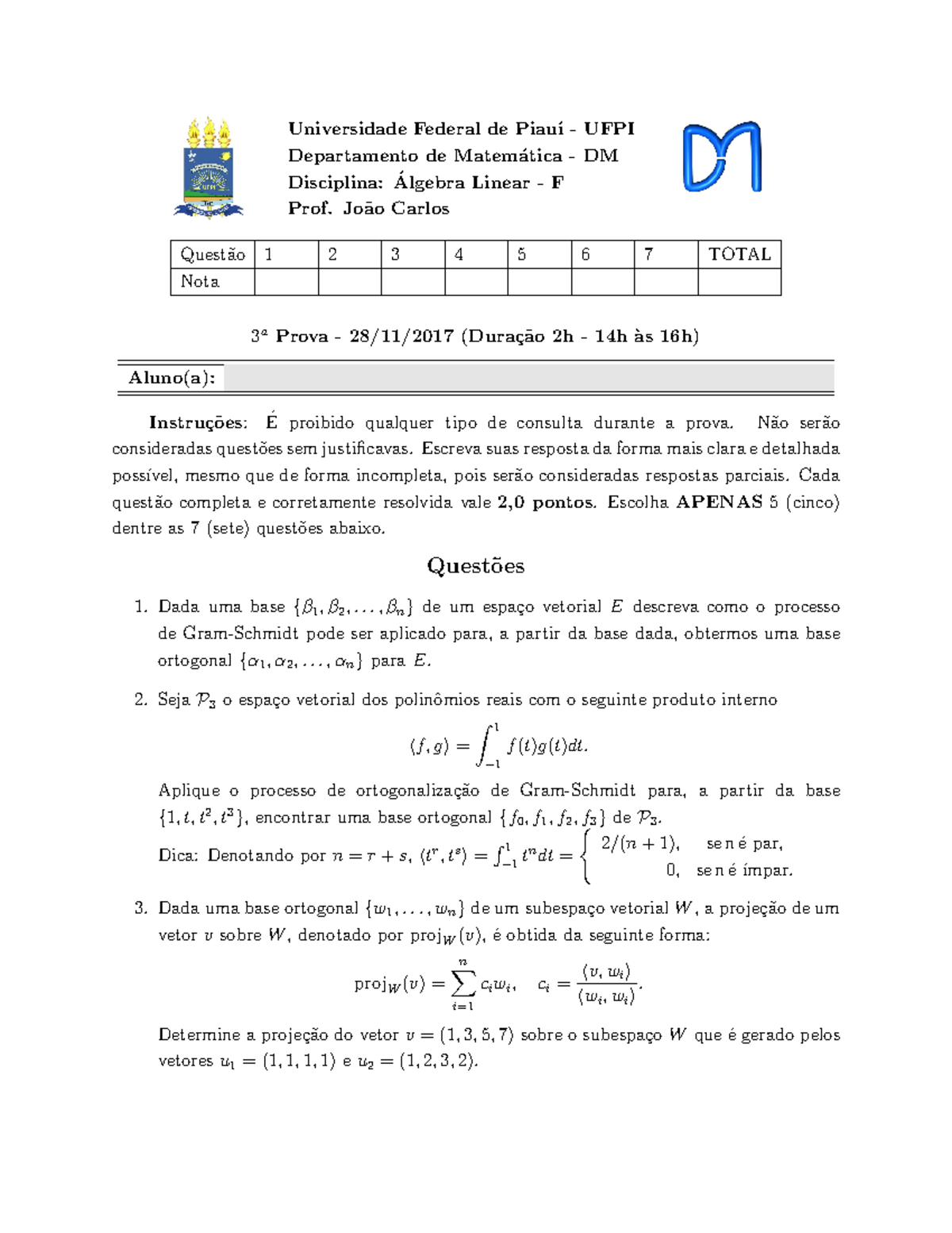 Prova 28 Novembro 2017, questões - Universidade Federal de Piau´ı ...
