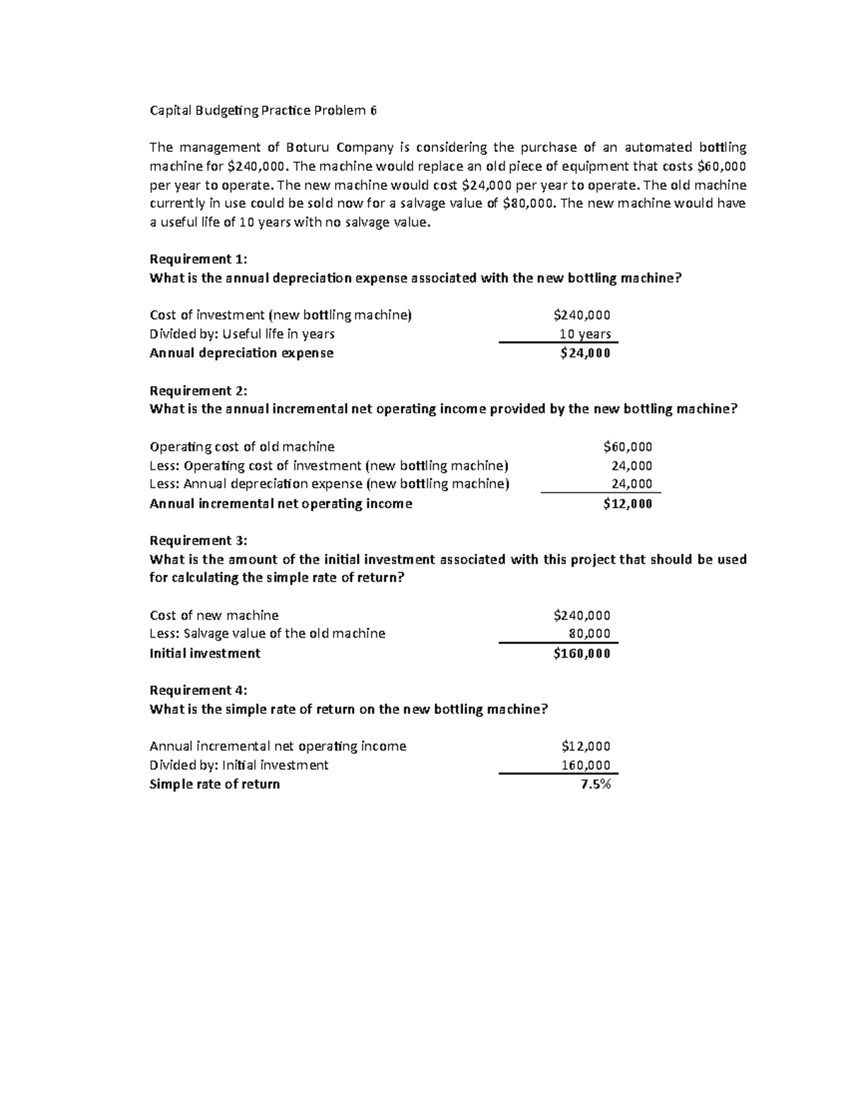 Capital Budgeting Practice Problem 6 - The machine would replace an old ...