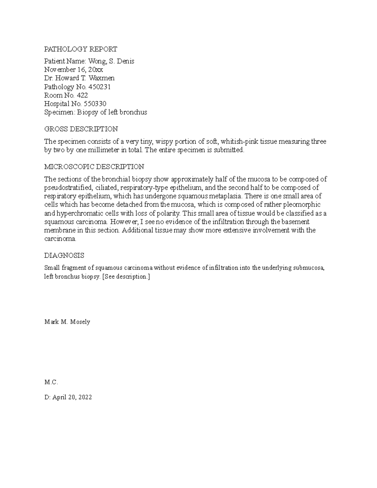 Pathology Report Transcription - PATHOLOGY REPORT Patient Name: Wong, S ...