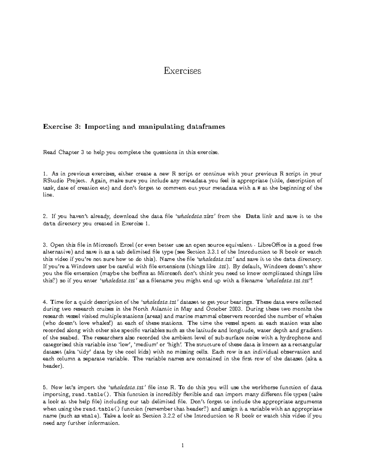 Exercise 3 - Getting to know R and R studio - Exercises Exercise 3: Importing and manipulating ...