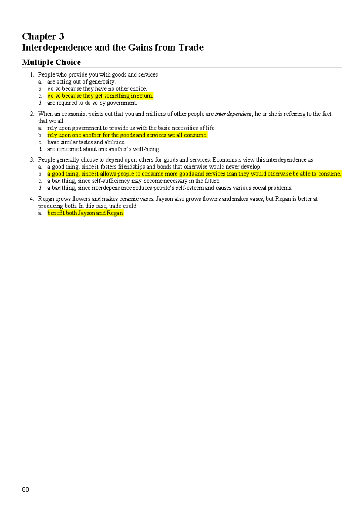 Chapter 3. MCQ - Chapter 3 Interdependence and the Gains from Trade Multiple Choice People who ...
