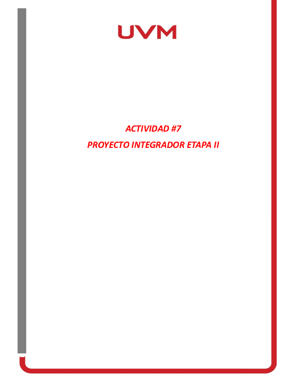 Actividad 7 derecho laboral - ACTIVIDAD PROYECTO INTEGRADOR ETAPA II PROYECTO INTEGRADOR ETAPA 2 ...
