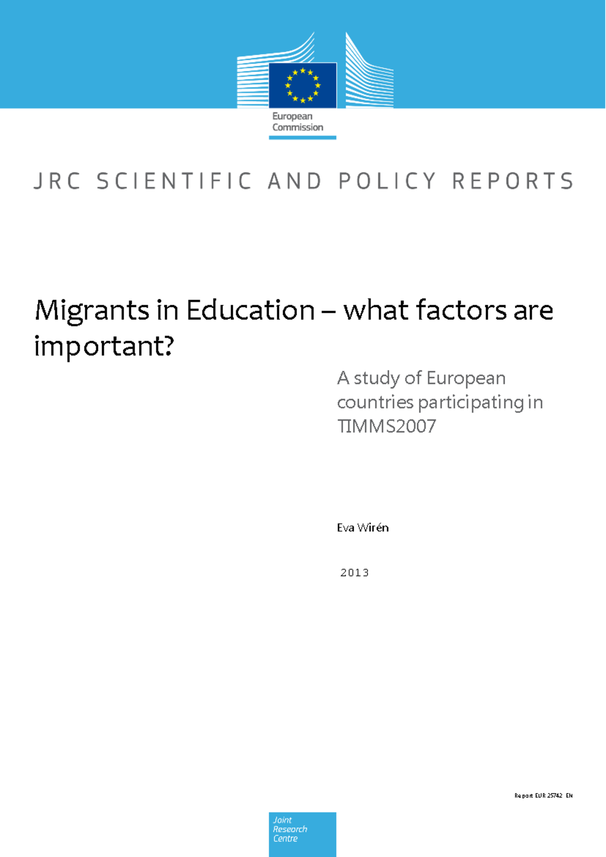 Europeiska comissionen - Report EUR 25742 EN Eva Wirén A study of ...