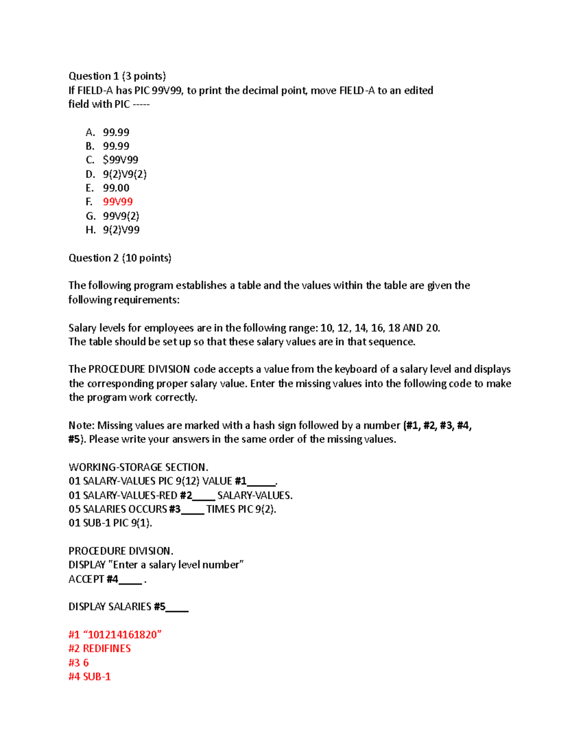 Cobol Midterm Prep W Answers Question 1 3 Points If Field A Has Pic 99v99 To Print The