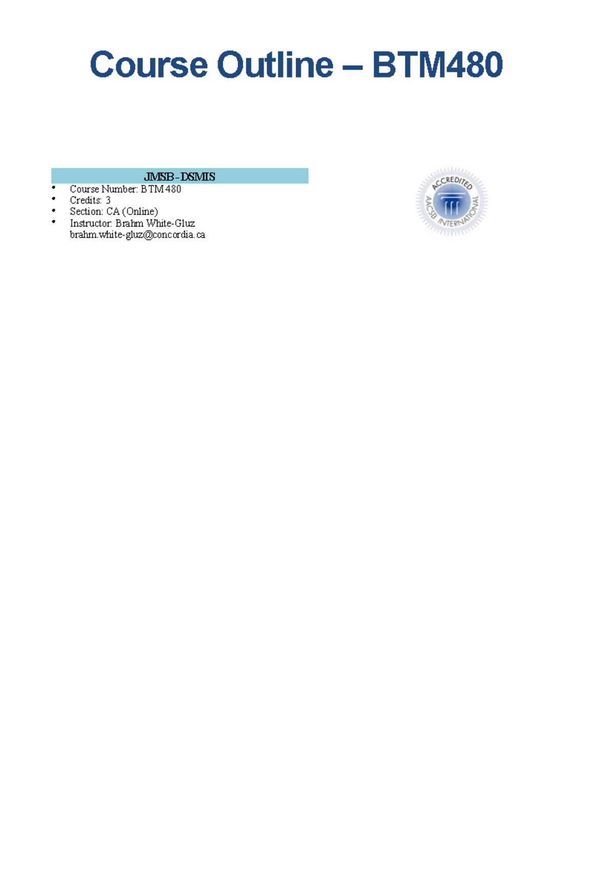 BTM 480 Outline Summer 2020 - Course Outline – BTM JMSB - DSMIS ...