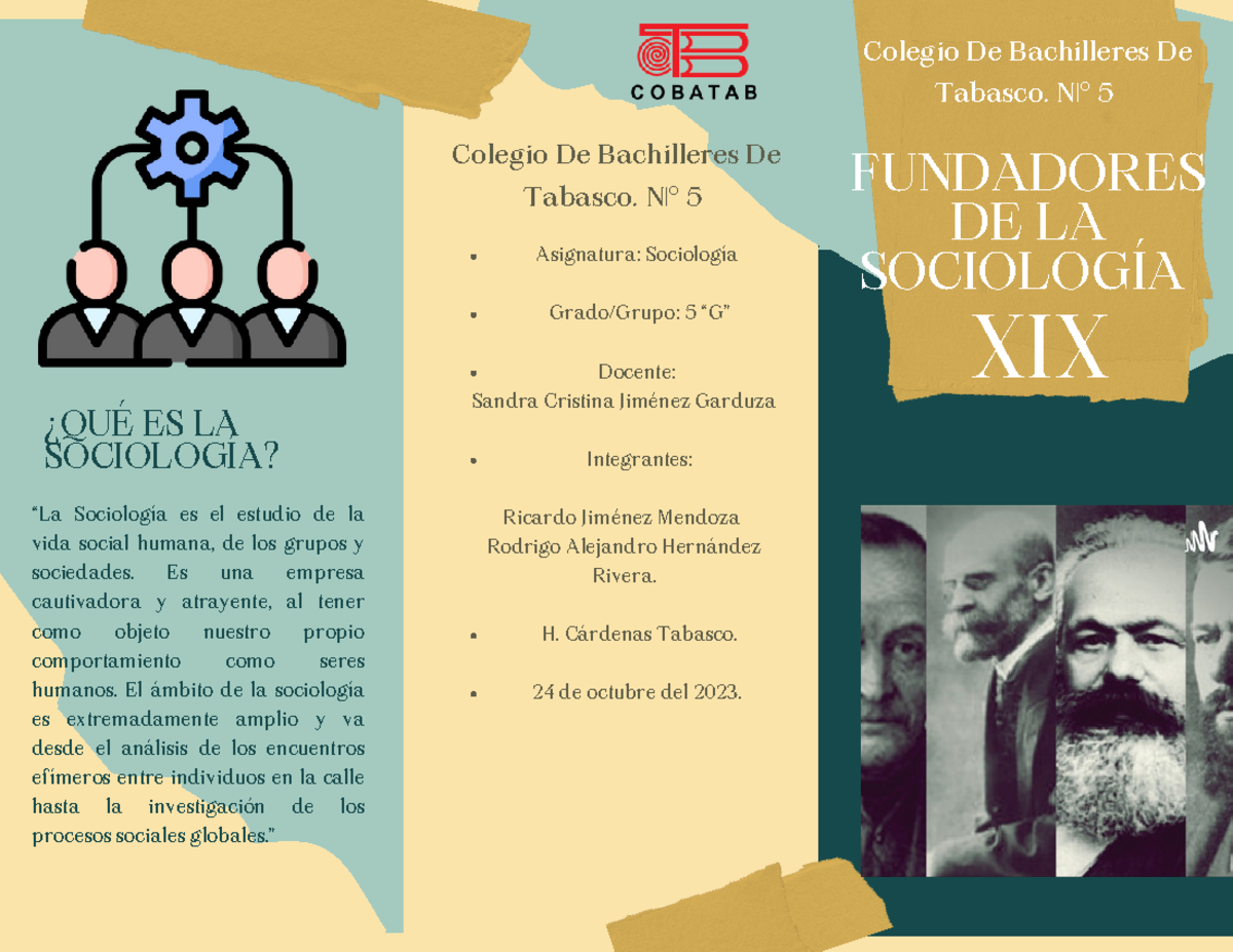 Folleto Fundadores DE LA Sociologia - ¿QUÉ ES LA SOCIOLOGÍA? “La ...