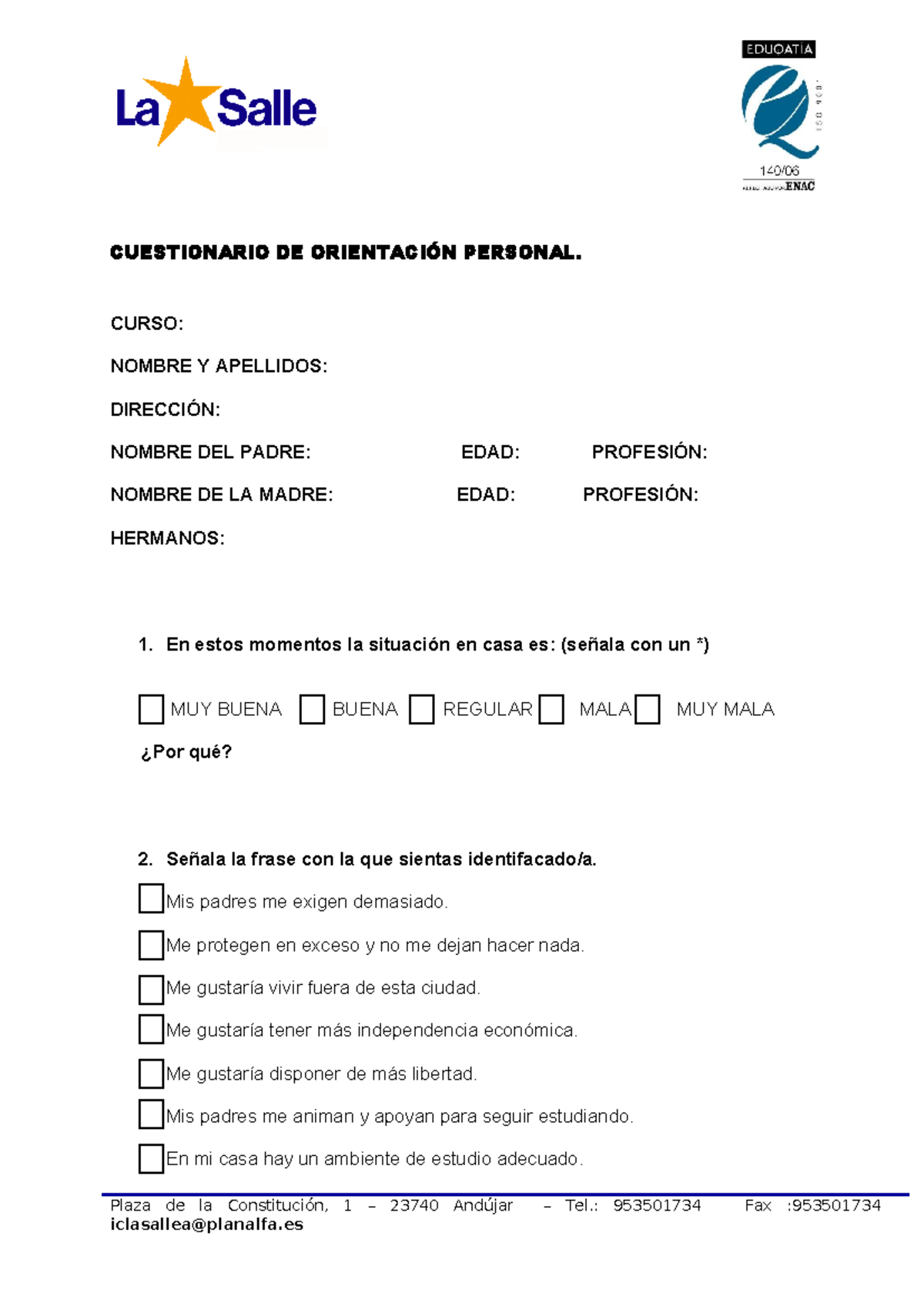 Cuestionario de orientacion personal - CUESTIONARIO DE ORIENTACIÓN PERSONAL. CURSO: NOMBRE Y ...