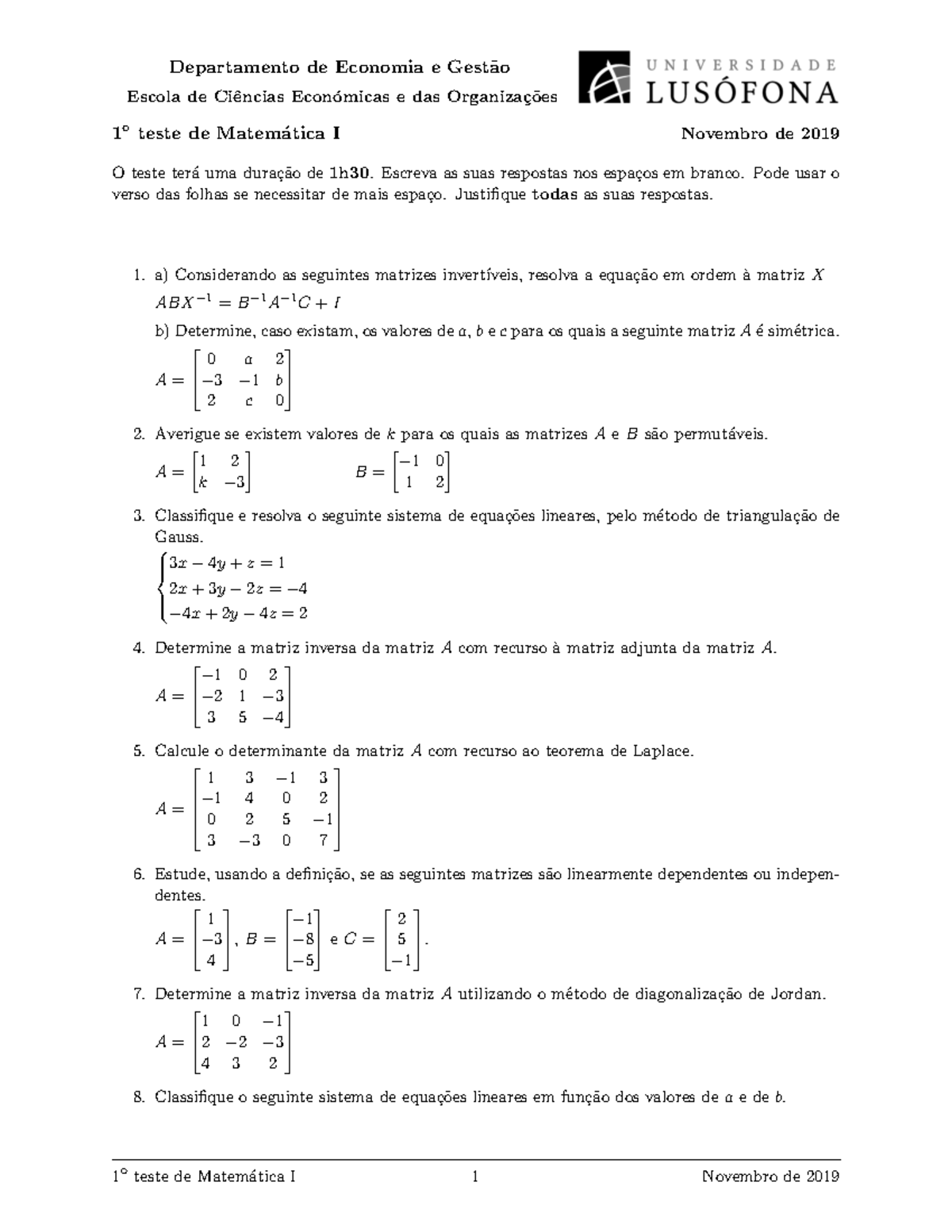 Teste-1 - Departamento de Economia e Gest ̃ao Escola de Ciˆencias Econ ...