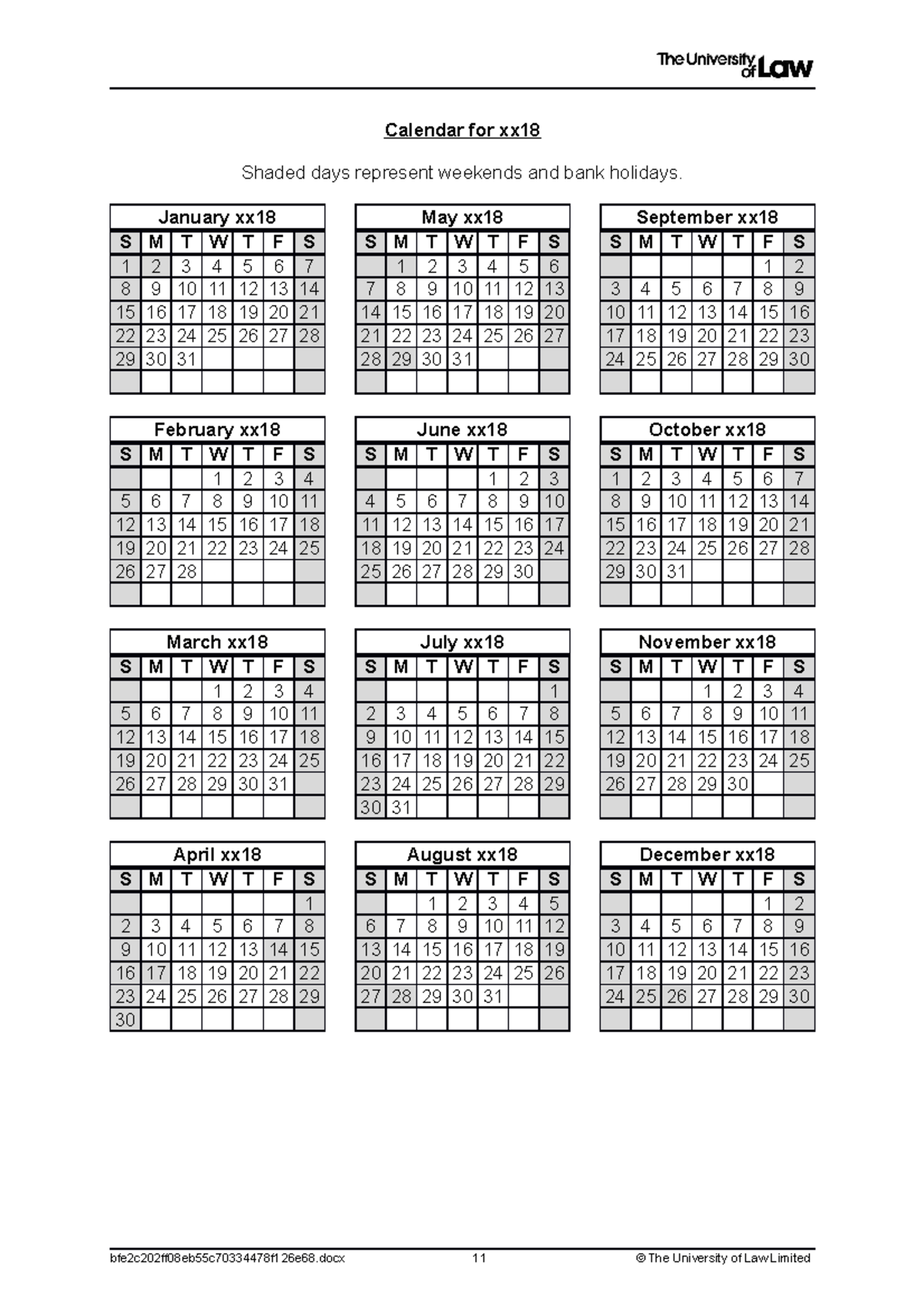 Calender 2018 - Shaded days represent weekends and bank holidays ...