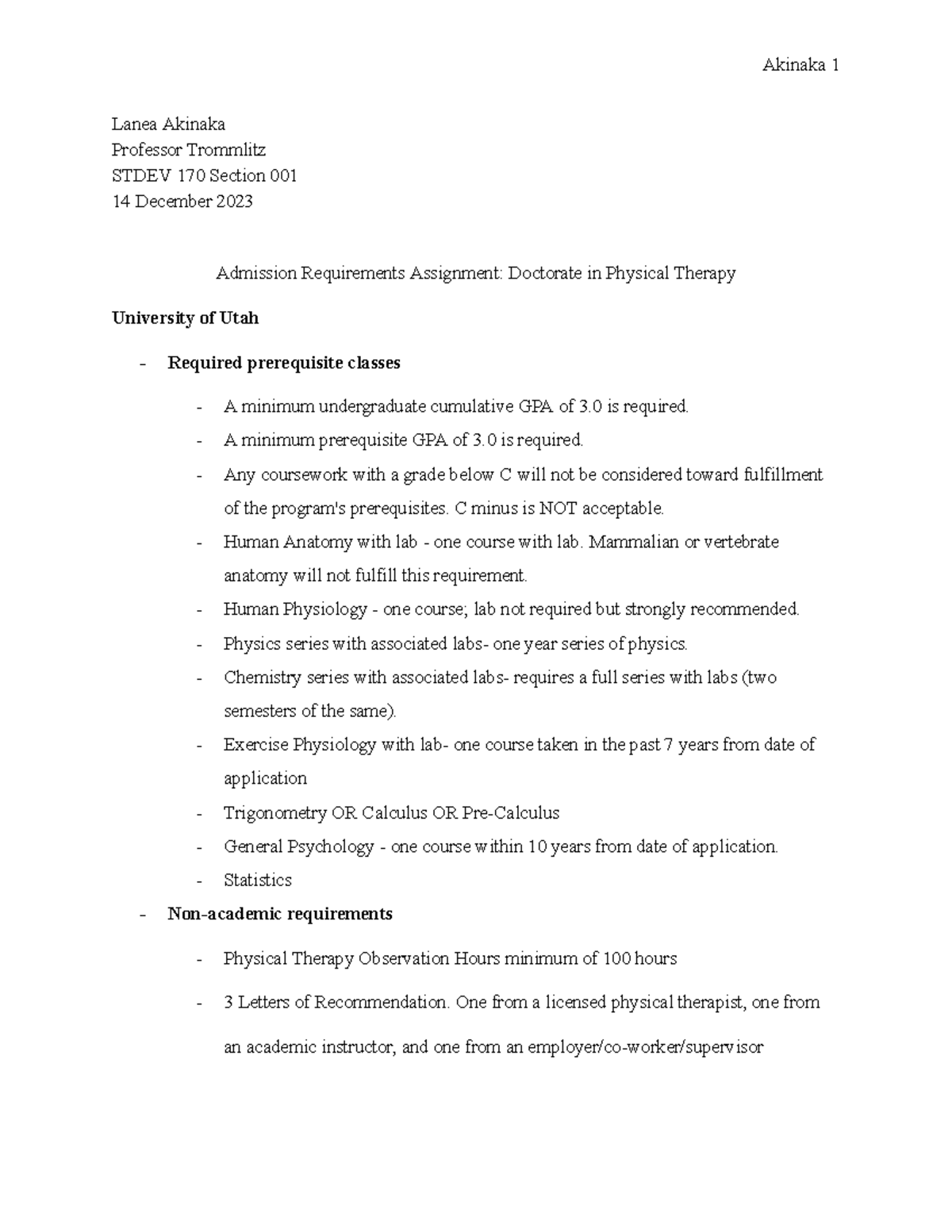 Admission Requirements Assignment - A minimum prerequisite GPA of 3 is required. - Any ...