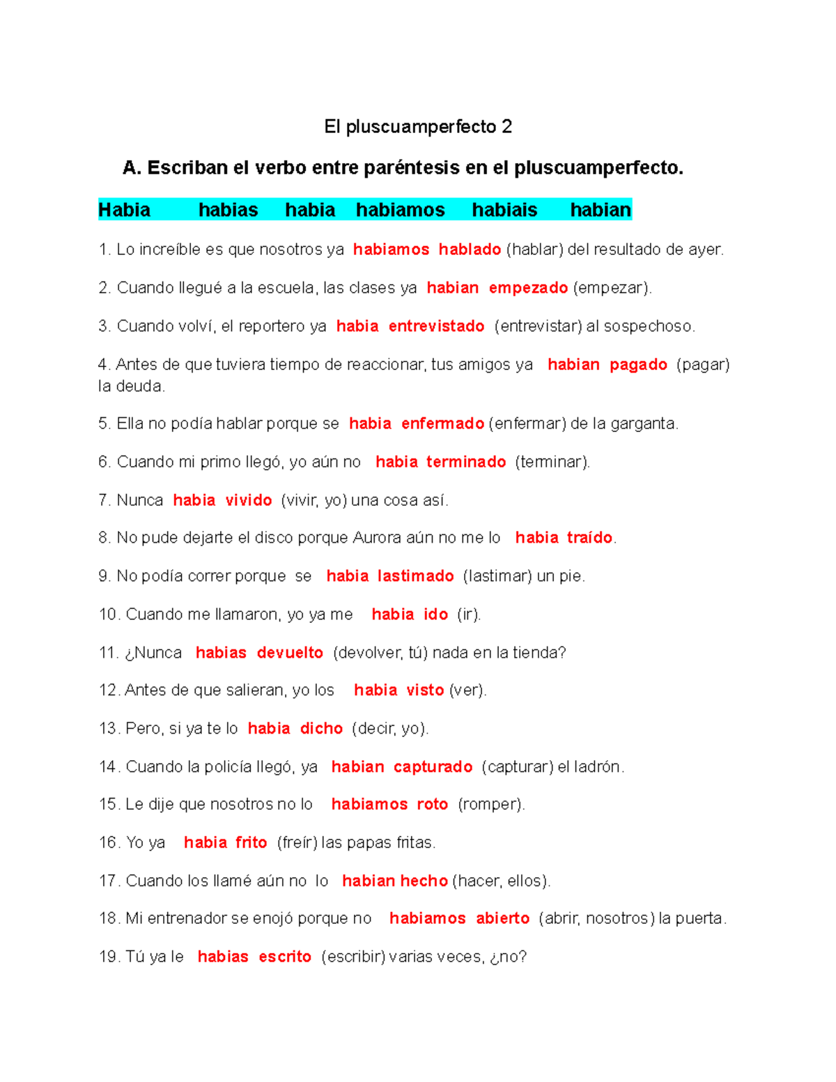 El pluscuamperfecto 2 - This is the homework for this lesson. - El ...