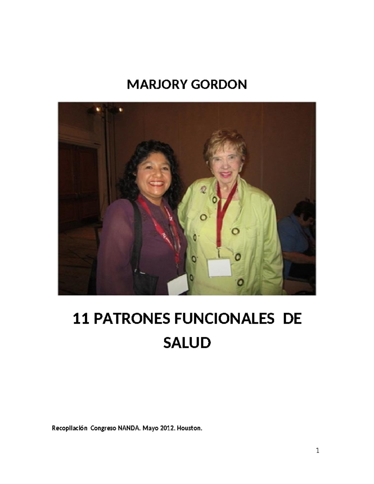 Anexo 1 Valoracion P. Gordon. 2020 Beatriz - MARJORY GORDON 11 PATRONES FUNCIONALES DE SALUD ...