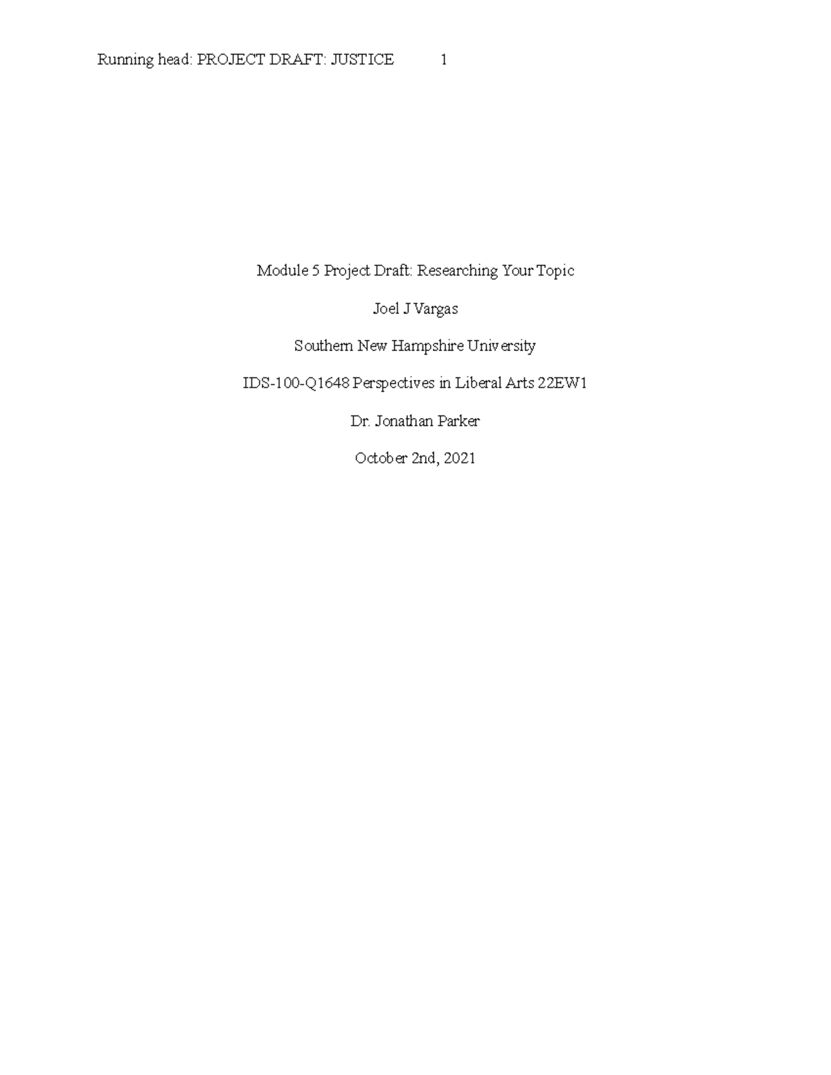 Module 5 Project Draft - Running head: PROJECT DRAFT: JUSTICE 1 Module ...