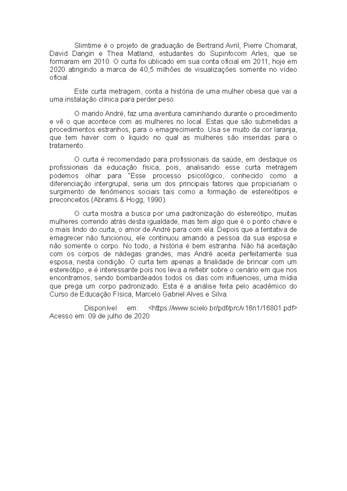Resumo de Vídeo Slime - Slimtime é o projeto de graduação de Bertrand ...