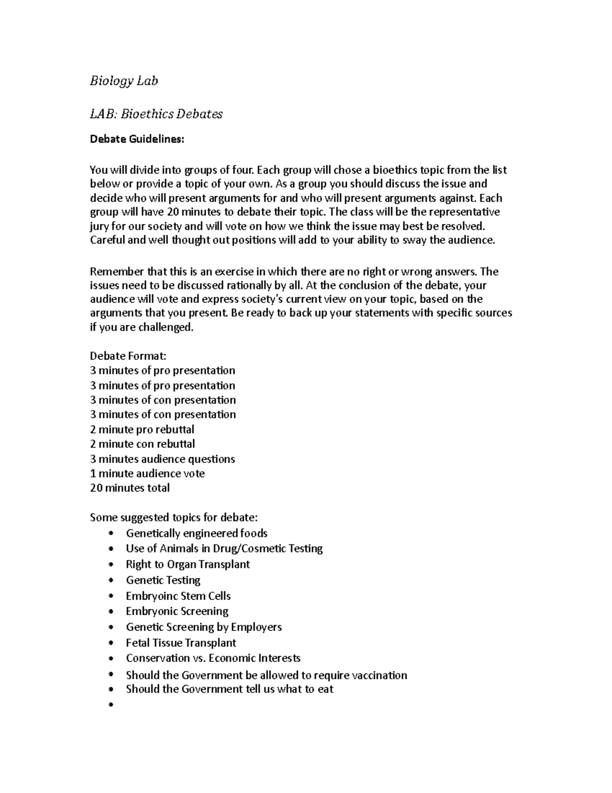 Debate - Biology Lab LAB: Bioethics Debates Debate Guidelines: You will ...