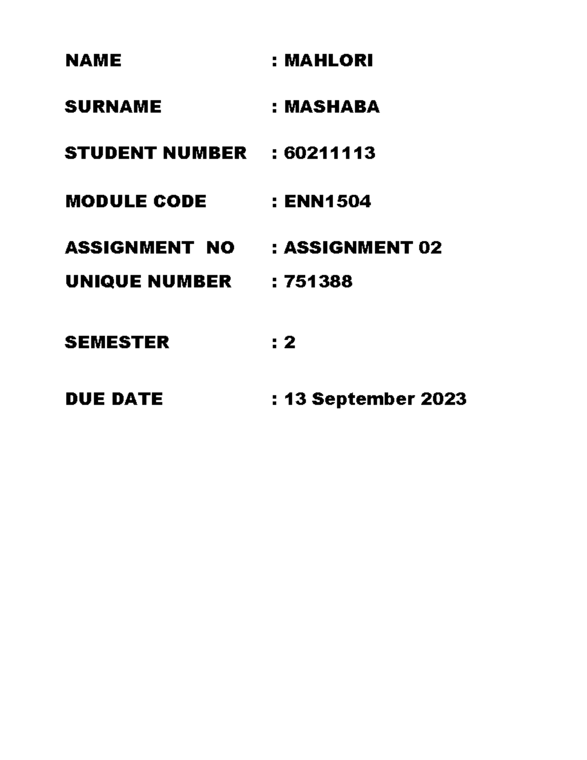 ENN1504 Assignment 2 - ANSWERS - NAME : MAHLORI SURNAME : MASHABA STUDENT NUMBER : 60211113 ...