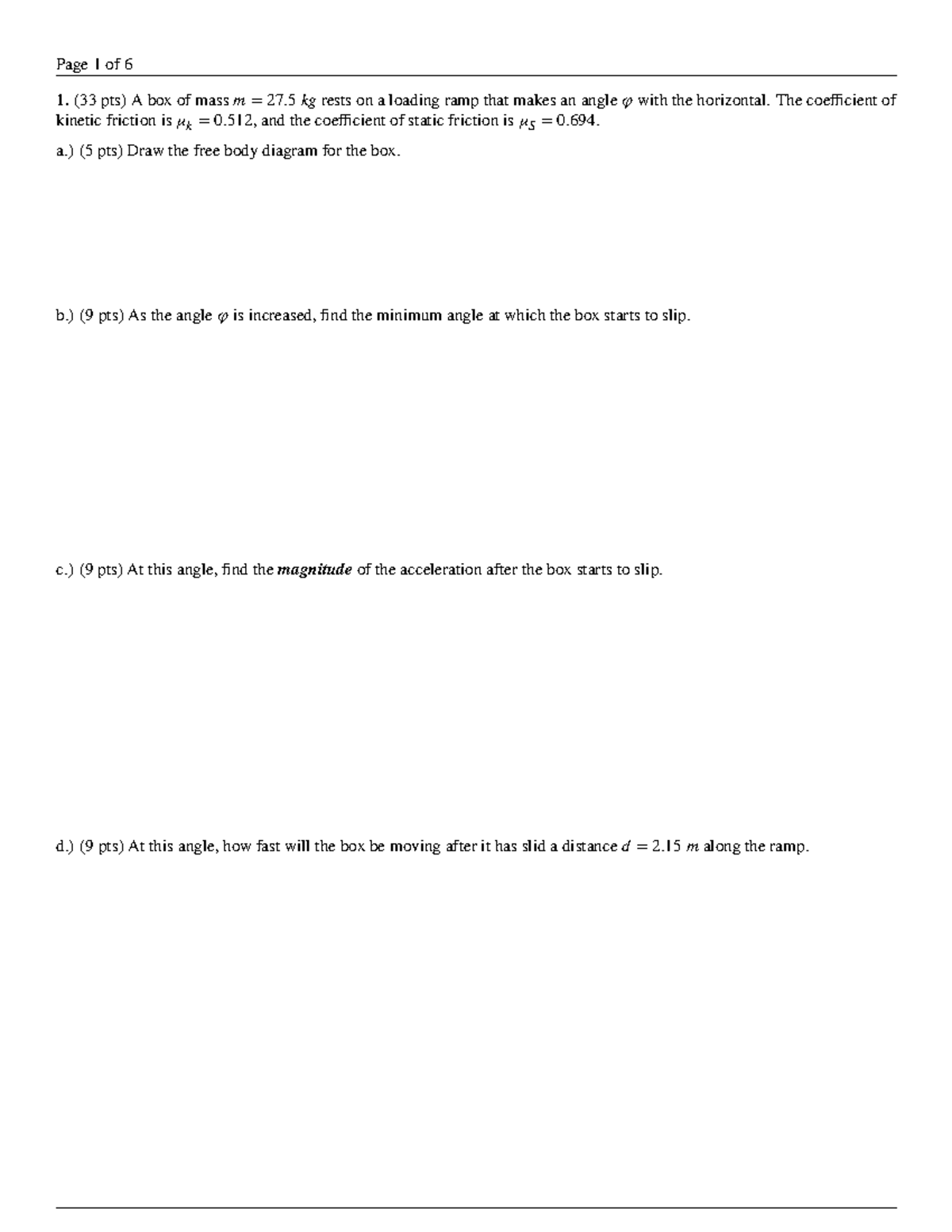Practice Problems Set-1 - (33 pts) A box of mass m = 27 kg rests on a ...