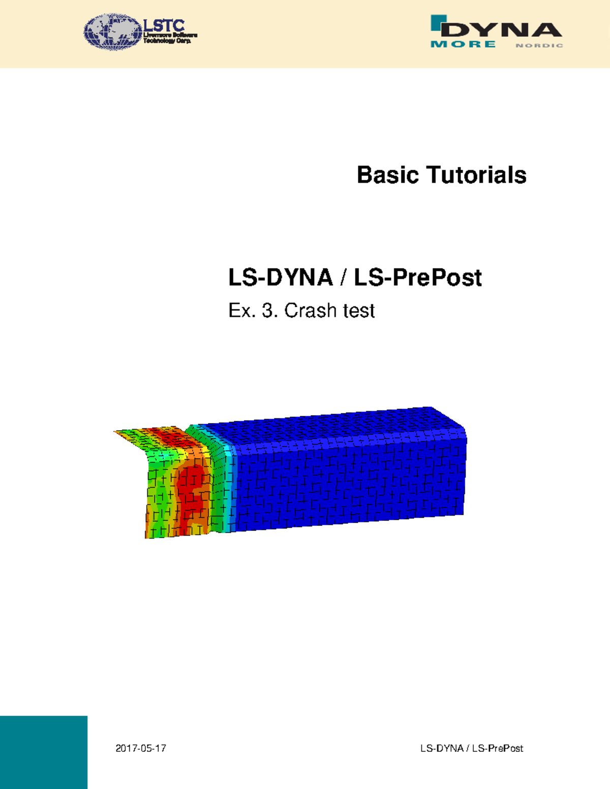 3presteres aaplication - 2017 - 05 - 17 LS-DYNA / LS-PrePost Basic Tutorials LS-DYNA / LS ...