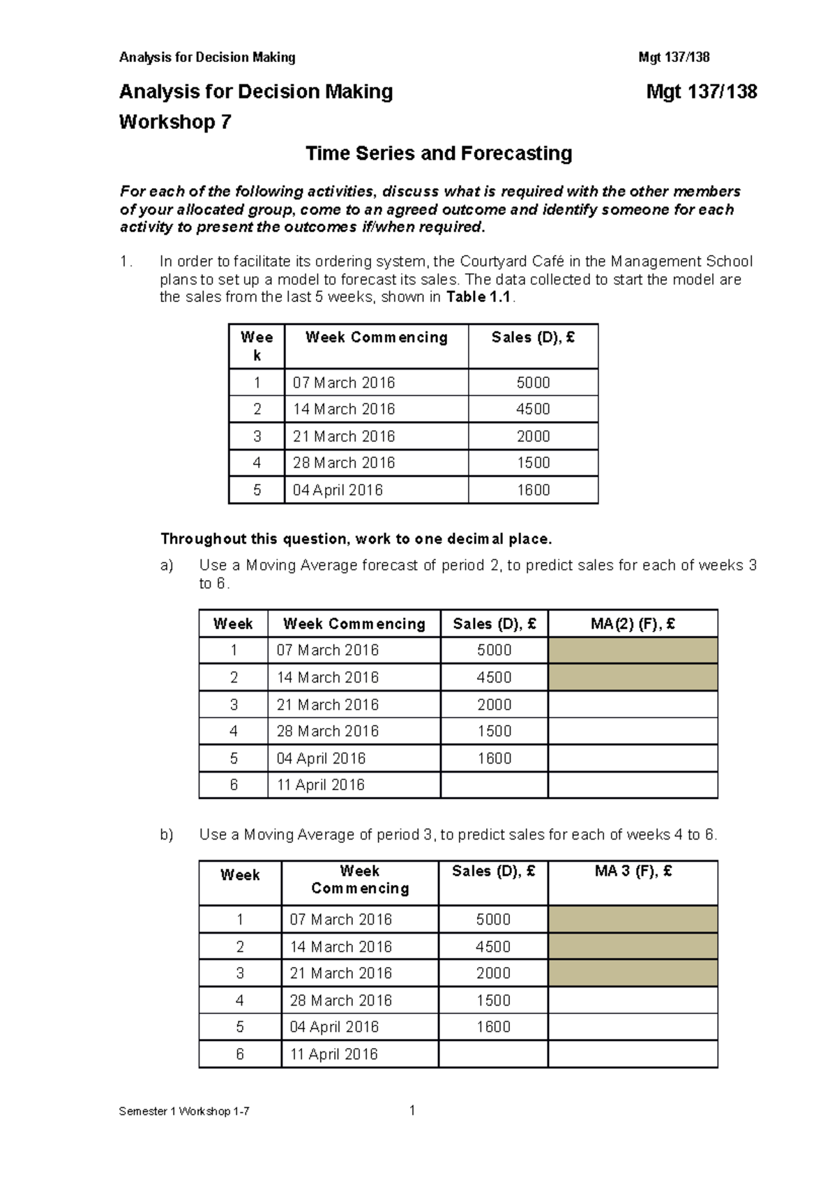 Workshop 1-7 - Analysis for Decision Making Mgt 137/ Workshop 7 Time ...