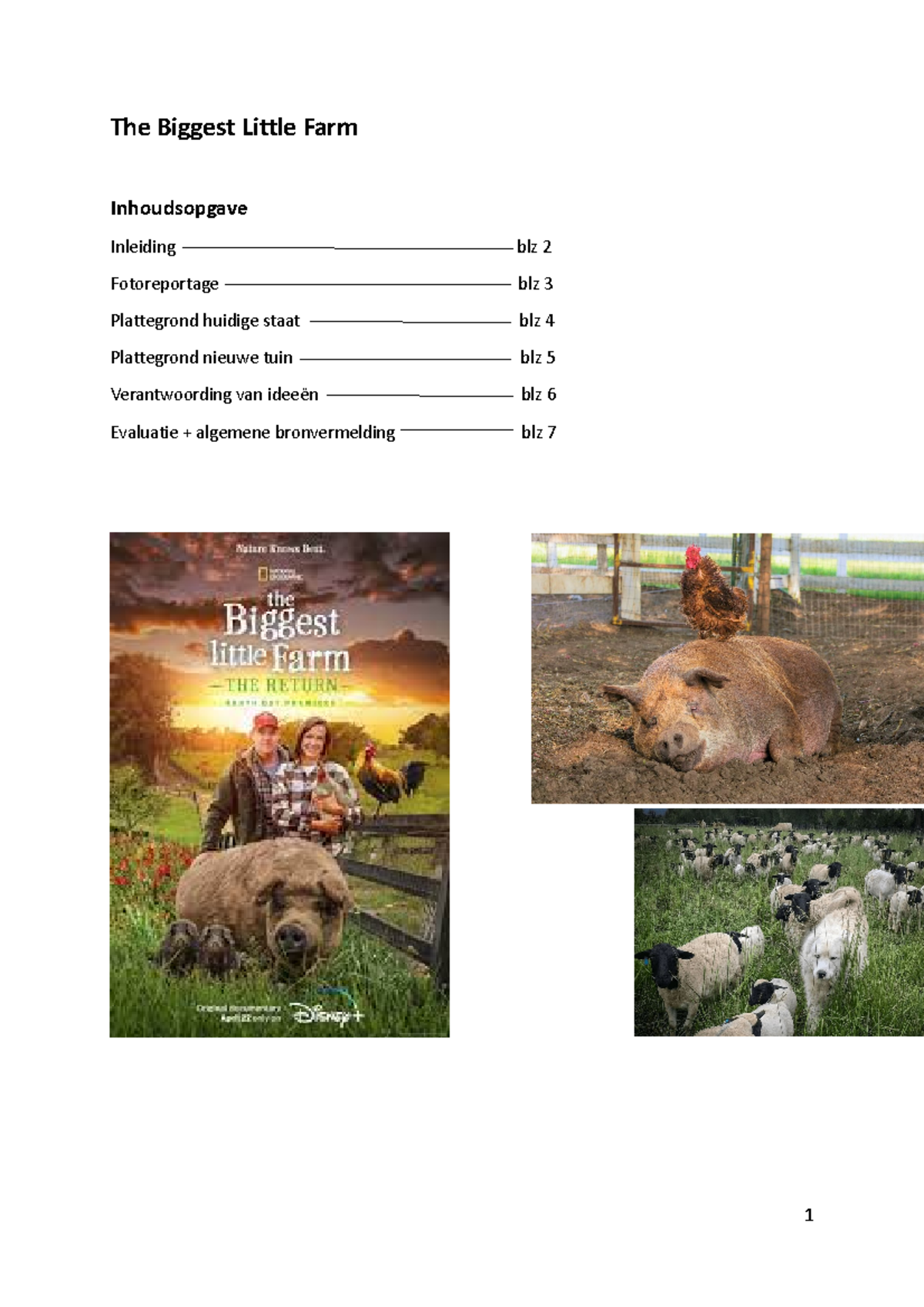 The Biggest Little Farm - The Biggest Little Farm Inhoudsopgave ...