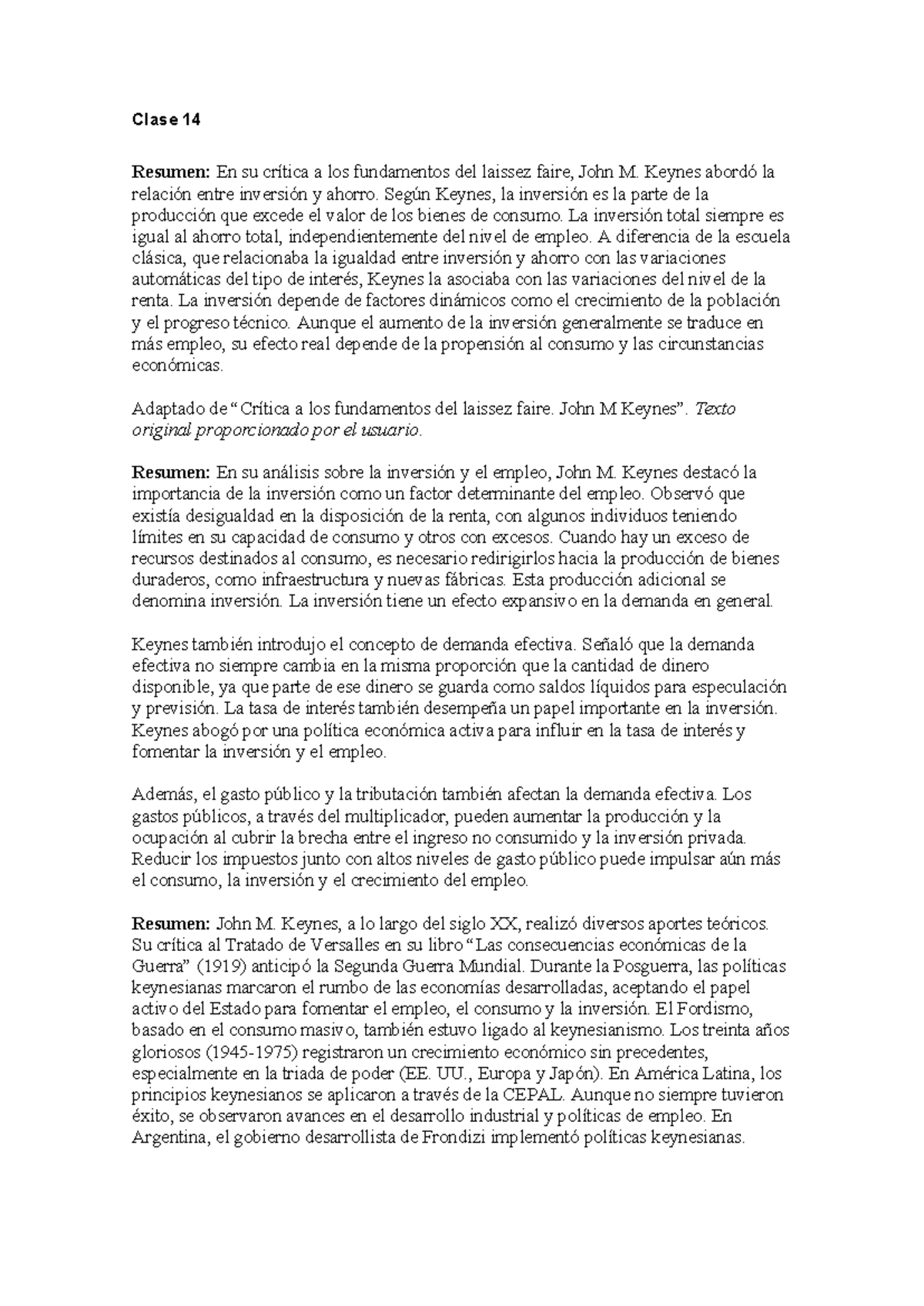 Resumen Clase 14 - Clase 14 Resumen: En su crítica a los fundamentos del laissez faire, John M ...