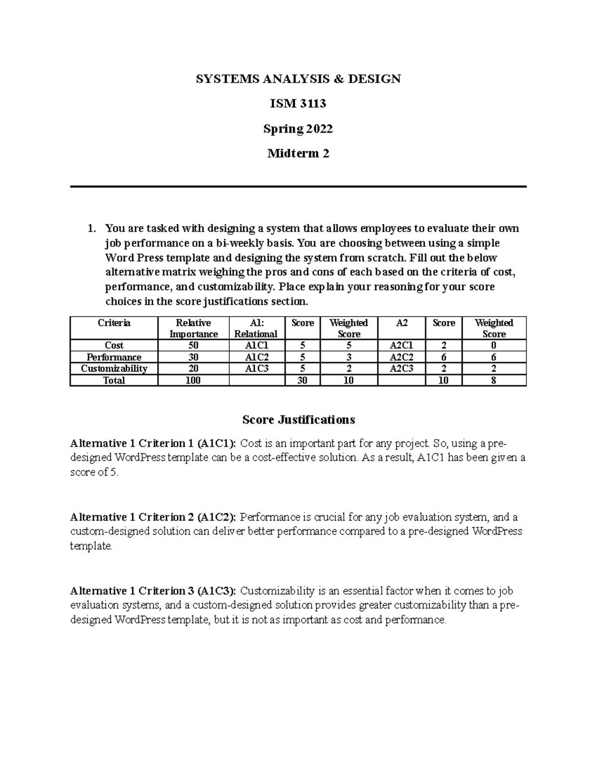 Midterm 2 - nothing - SYSTEMS ANALYSIS & DESIGN ISM 3113 Spring 2022 Midterm 2 1. You are tasked ...