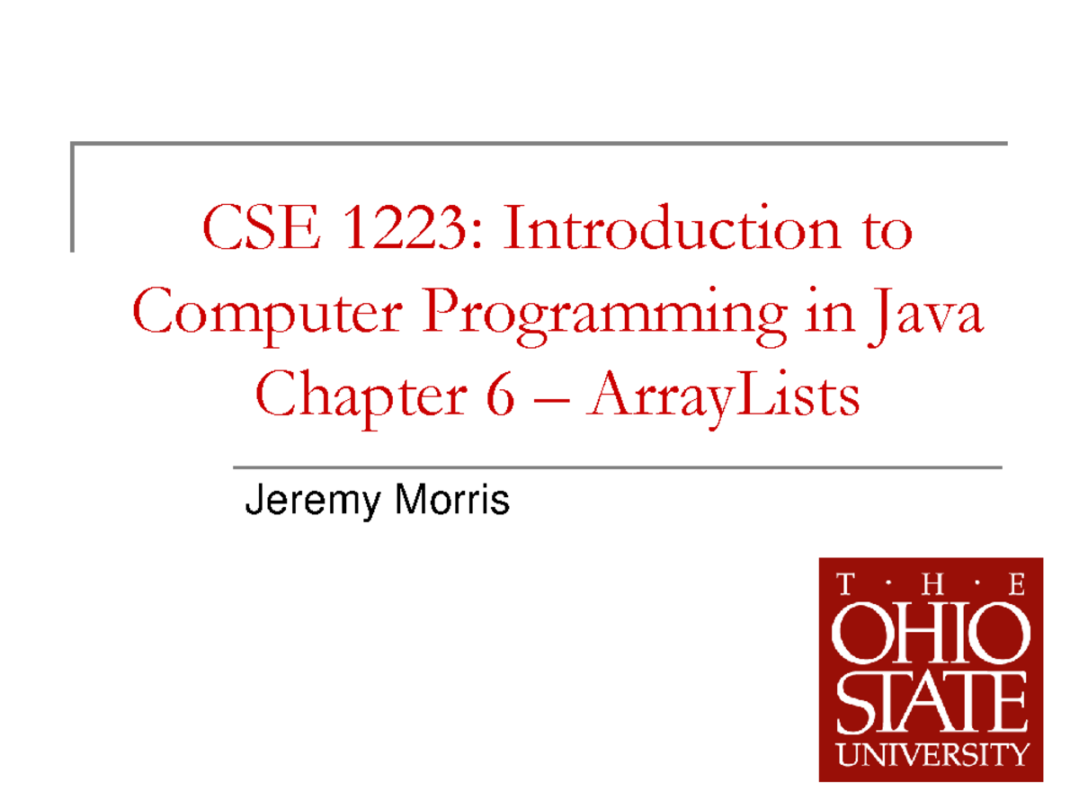 Lecture Slides Lectures 6 8 Arrays Array Lists And Filel O Cse