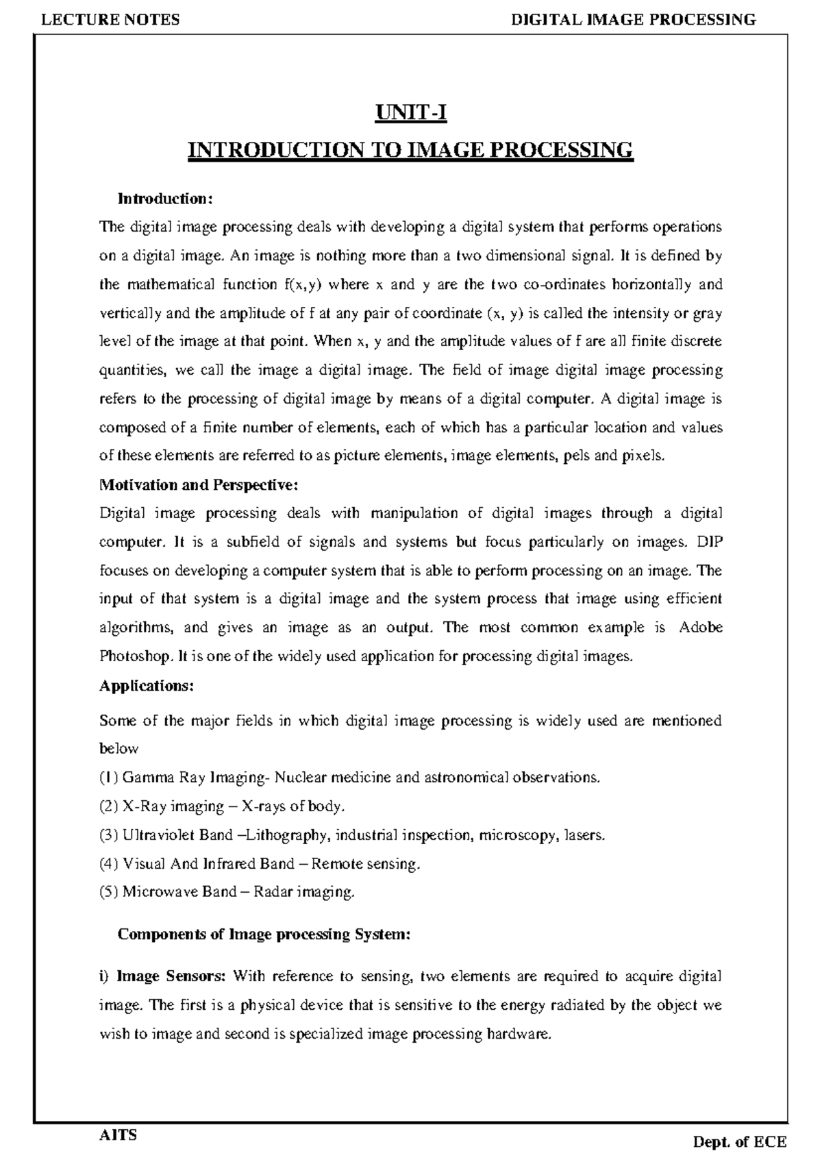 Digital Image Processing - UNIT-I INTRODUCTION TO IMAGE PROCESSING Introduction: The digital ...