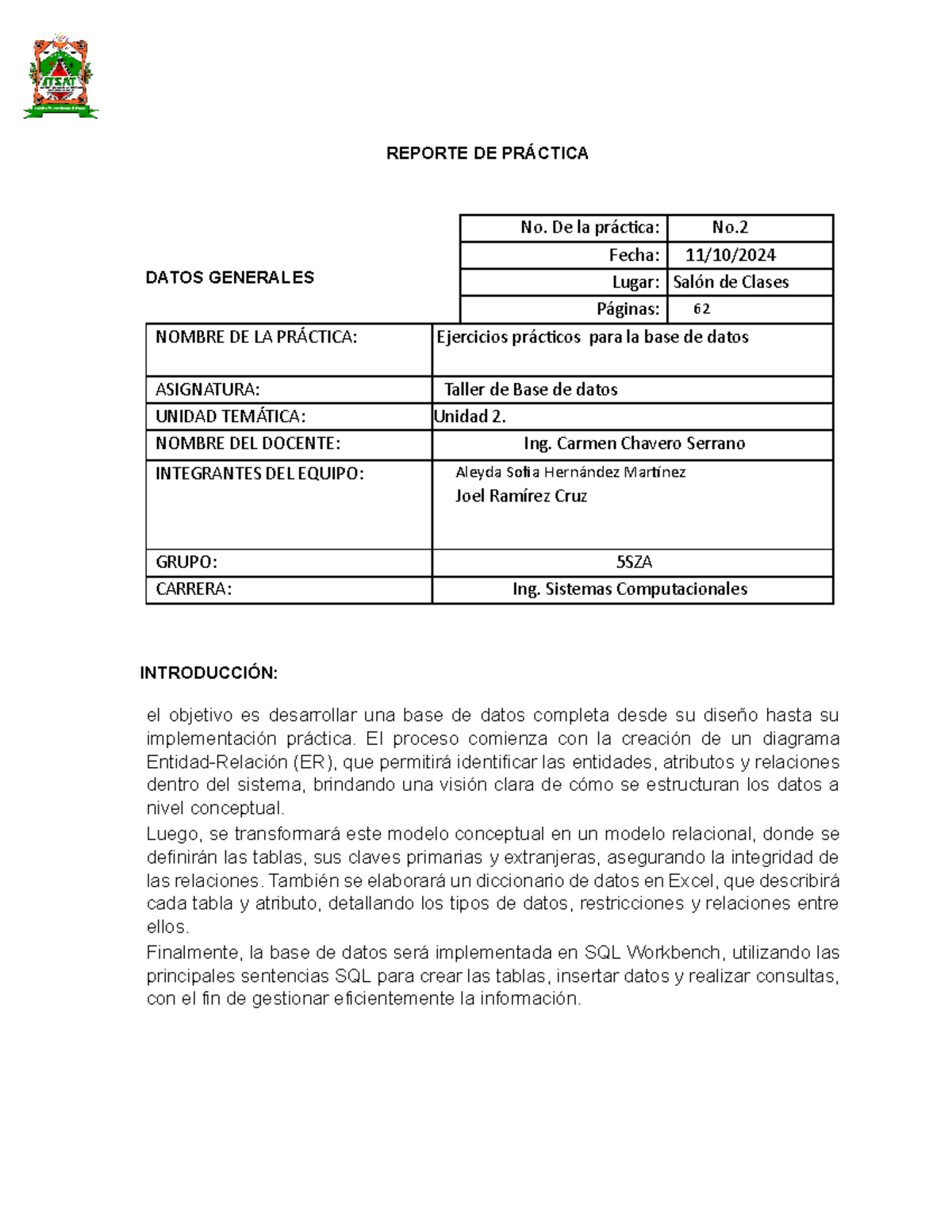 Pract 02 - aujef - REPORTE DE PRÁCTICA DATOS GENERALES No. De la práctica: No. 2 Fecha: 11 / 10 ...