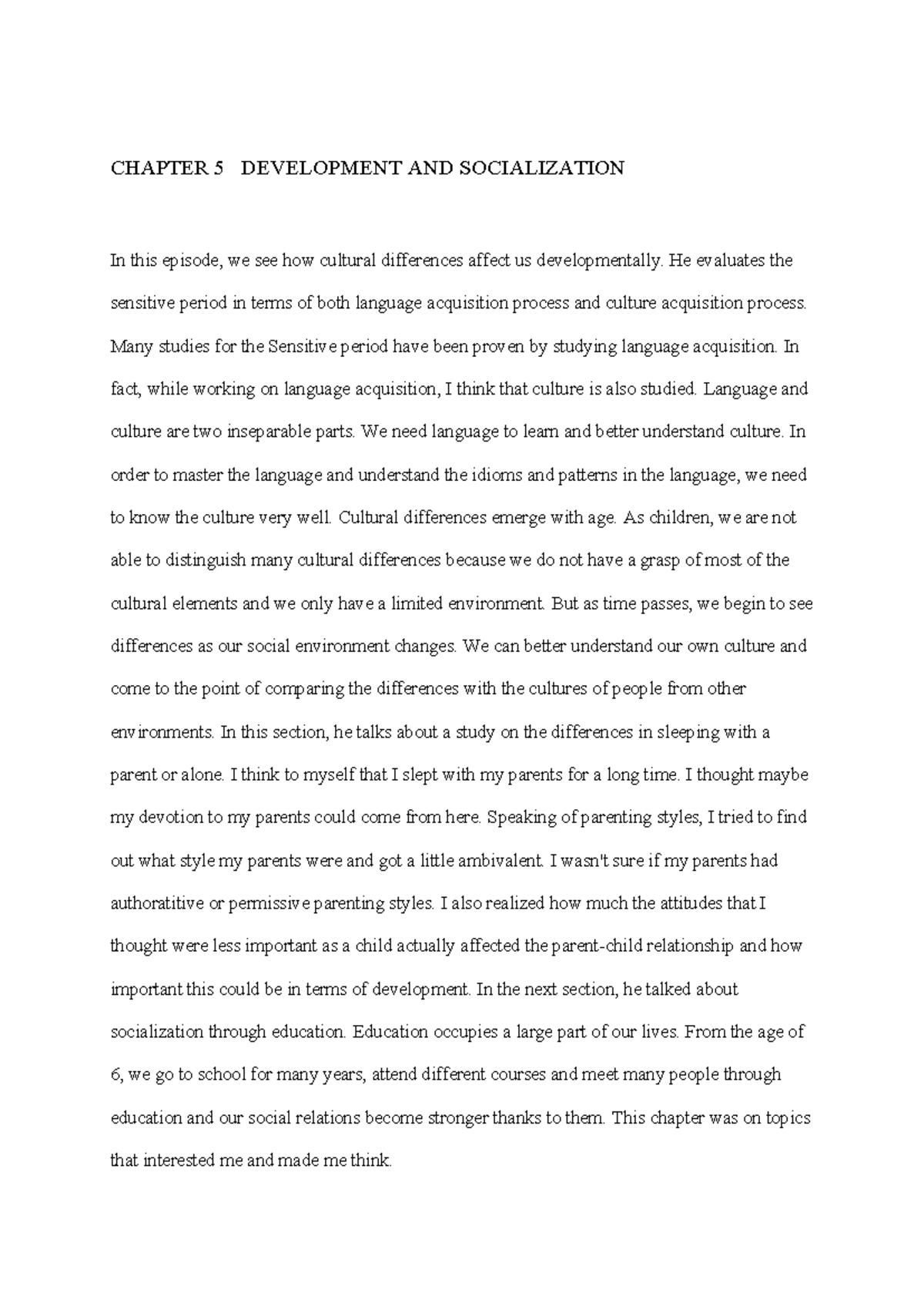 Cultural psy2 - essay - CHAPTER 5 DEVELOPMENT AND SOCIALIZATION In this ...