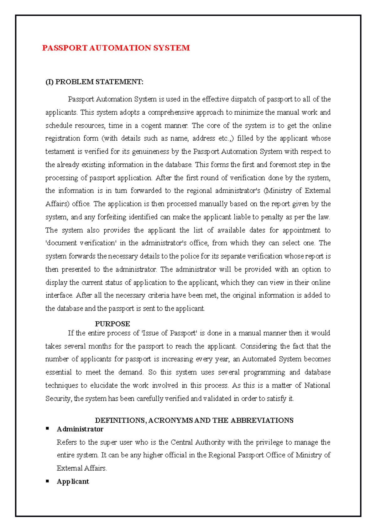 Passport Automation System - PASSPORT AUTOMATION SYSTEM (I) PROBLEM STATEMENT: Passport ...