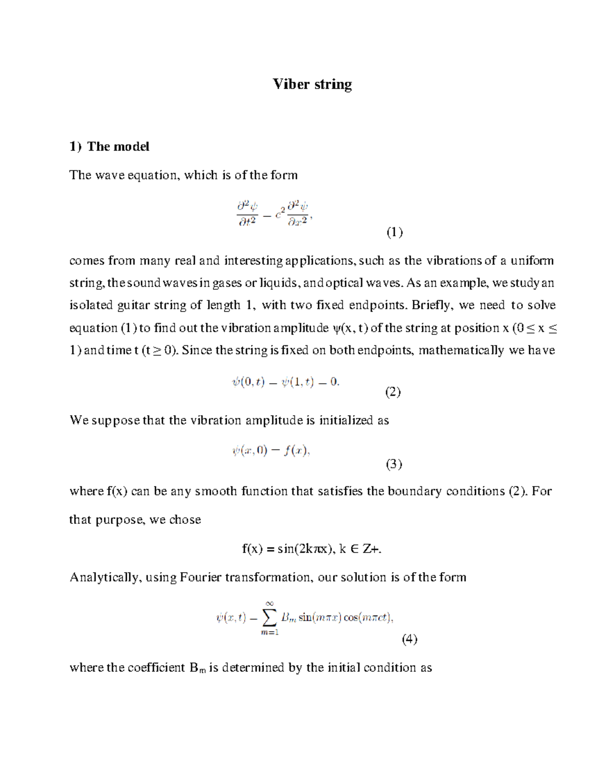 The vibrating string - Viber string The model The wave equation, which is of the form (1) comes ...