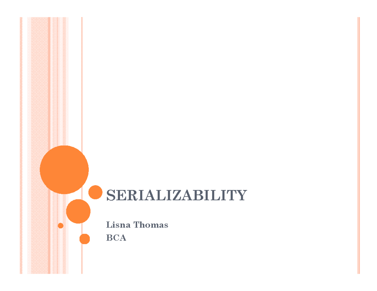 9f62ac923e3fc1bdffeb 77800 c397a48 - SERIALIZABILITY Lisna Thomas BCA ...