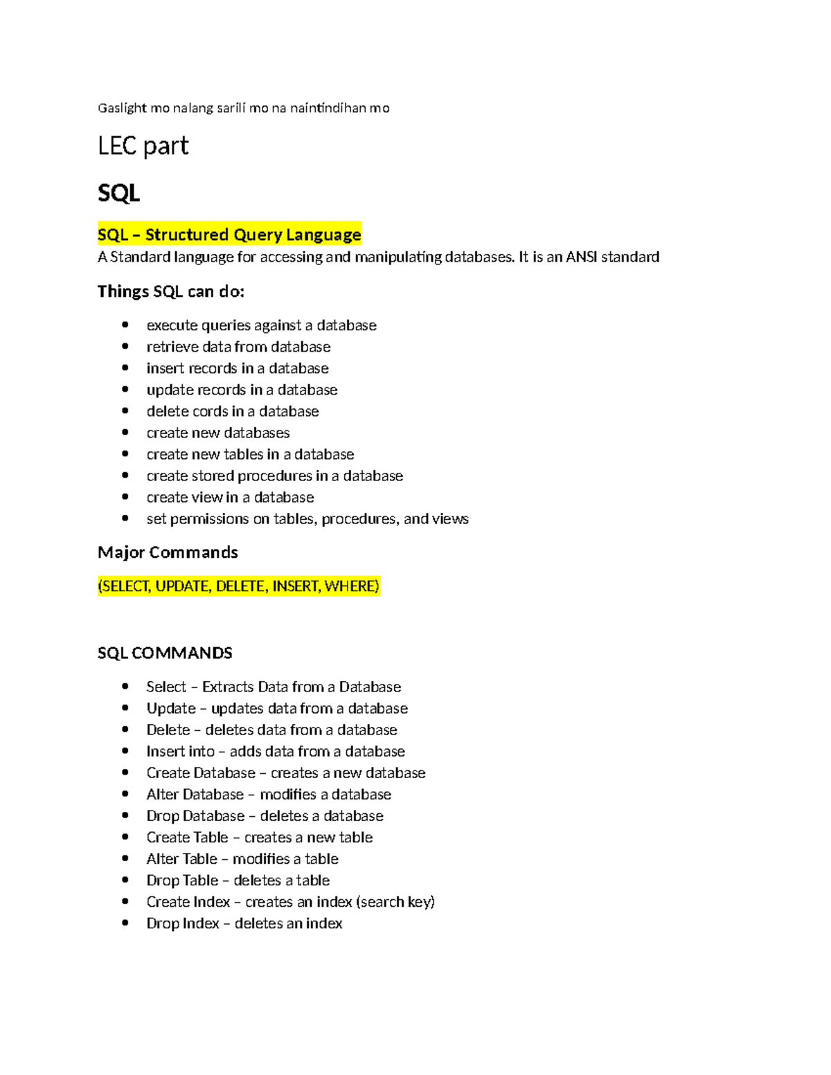 IM Reviewer - Gaslight mo nalang sarili mo na naintindihan mo LEC part SQL SQL – Structured ...