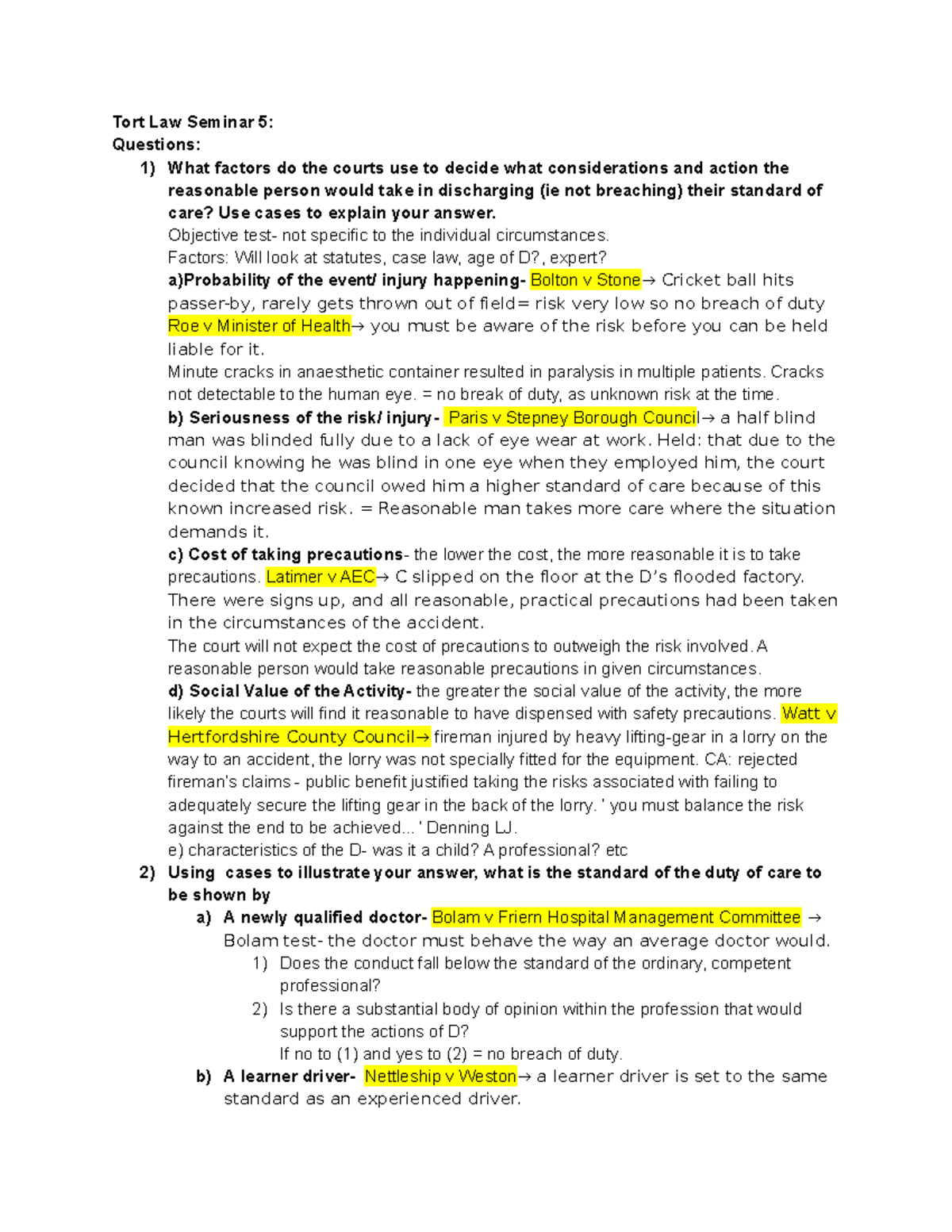 Tort Seminar 5 - Tort Law Seminar 5: Questions: 1) What factors do the ...